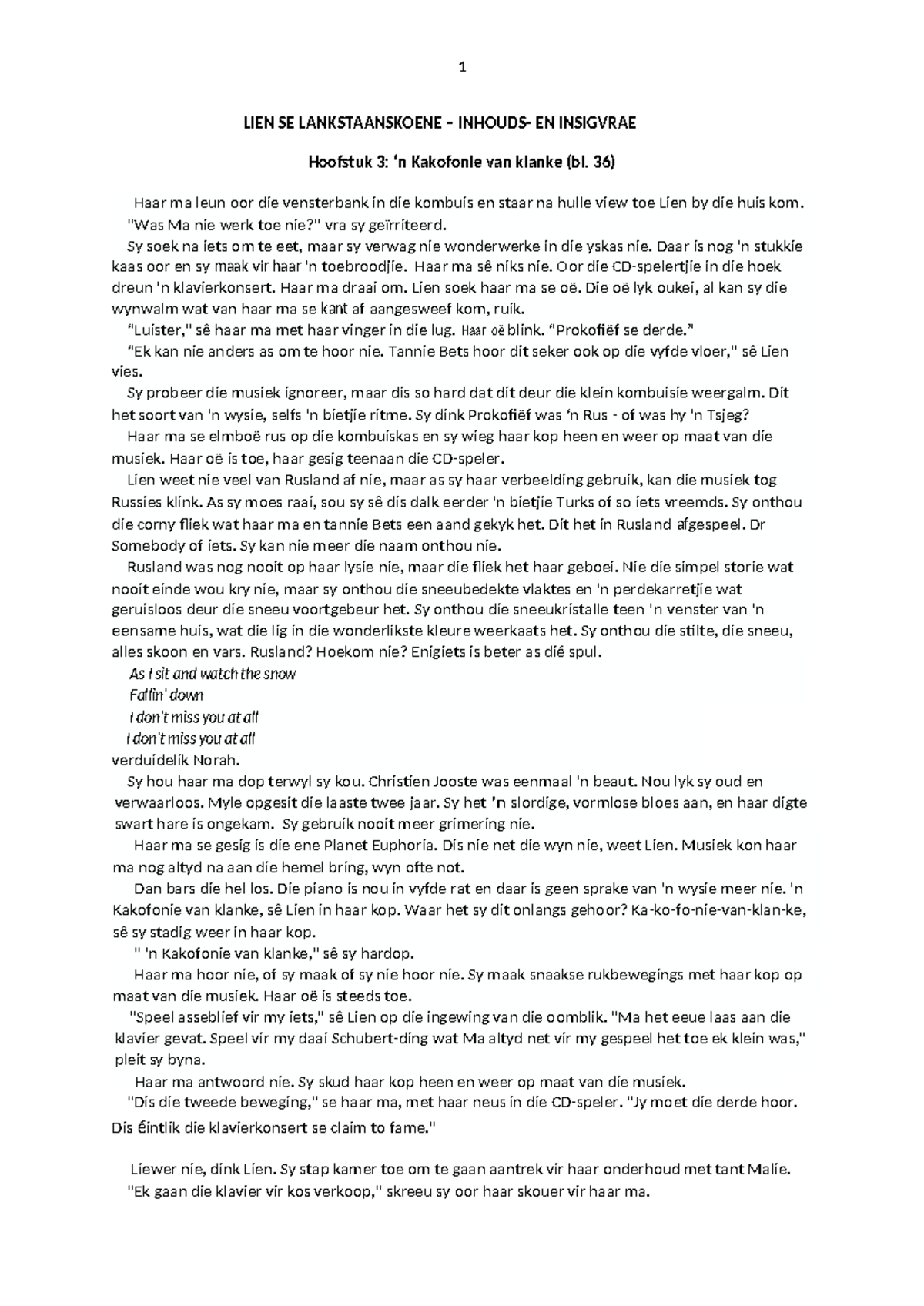 Lien se lankstaanskoene - Hoofstuk 3 Inhouds- en Insigvrae 'n Kakofonie ...