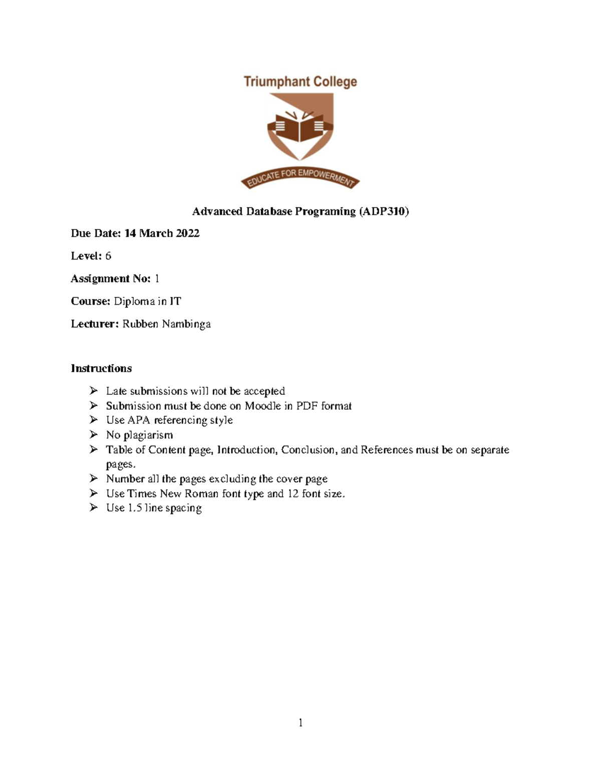 ADP Assignment 1 - gggg - 1 Advanced Database Programing (ADP310) Due Date: 14 March 2022 Level ...