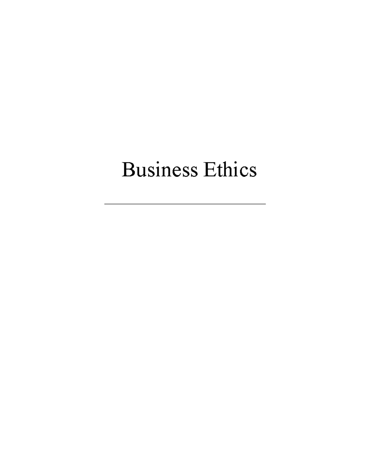 Business Law Ethics Project #2 - Business Ethics REPORT Ethics is the ...