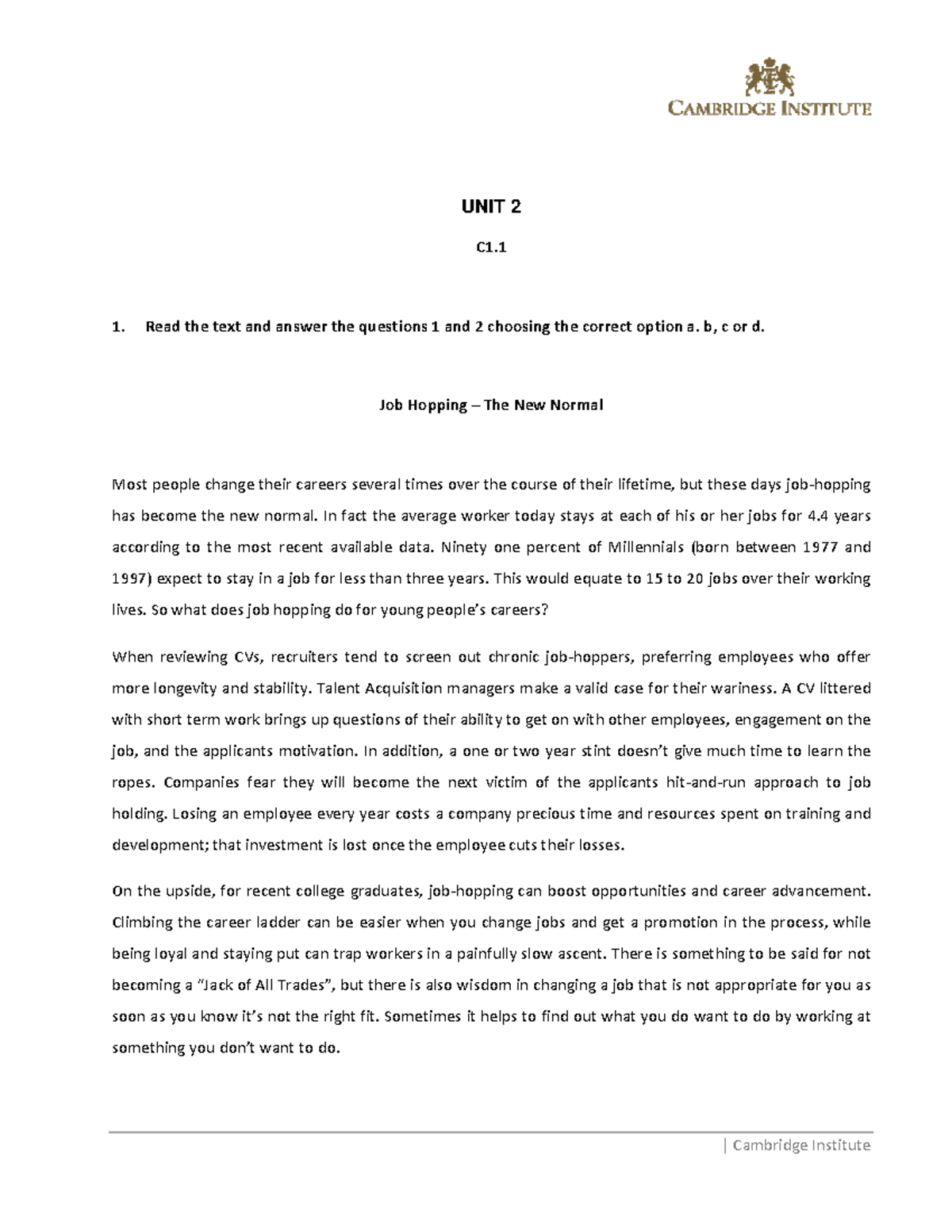 C1 Homework unit 2 - Cambridge review C1 - UNIT 2 C1. Read the text and ...