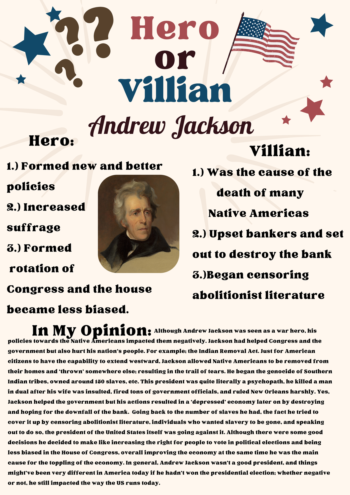 Hero or Villian - Andrew Jackson Canva - 1.) Formed new and better policies 2.) Increased ...