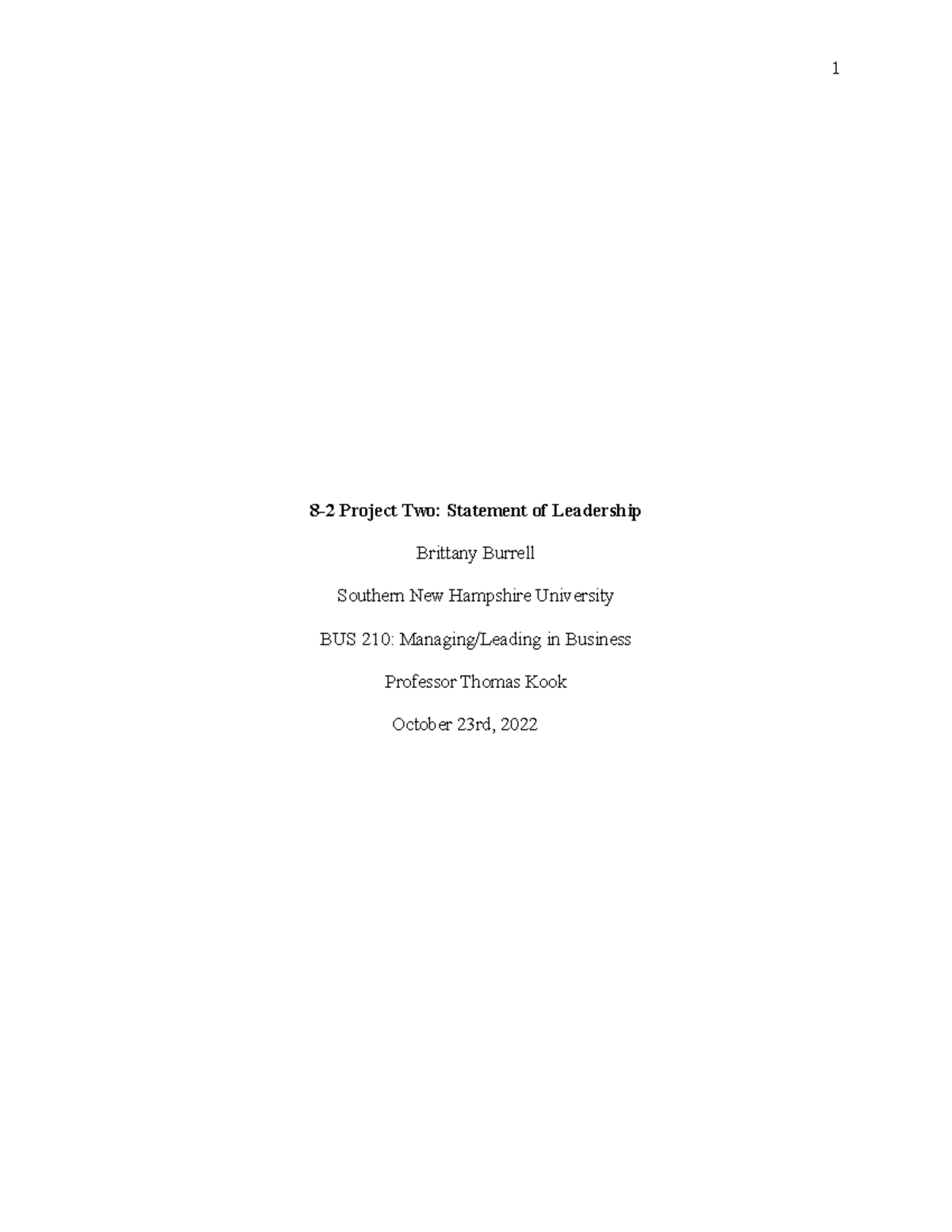 8-2 Project - .... - 1 8-2 Project Two: Statement of Leadership ...