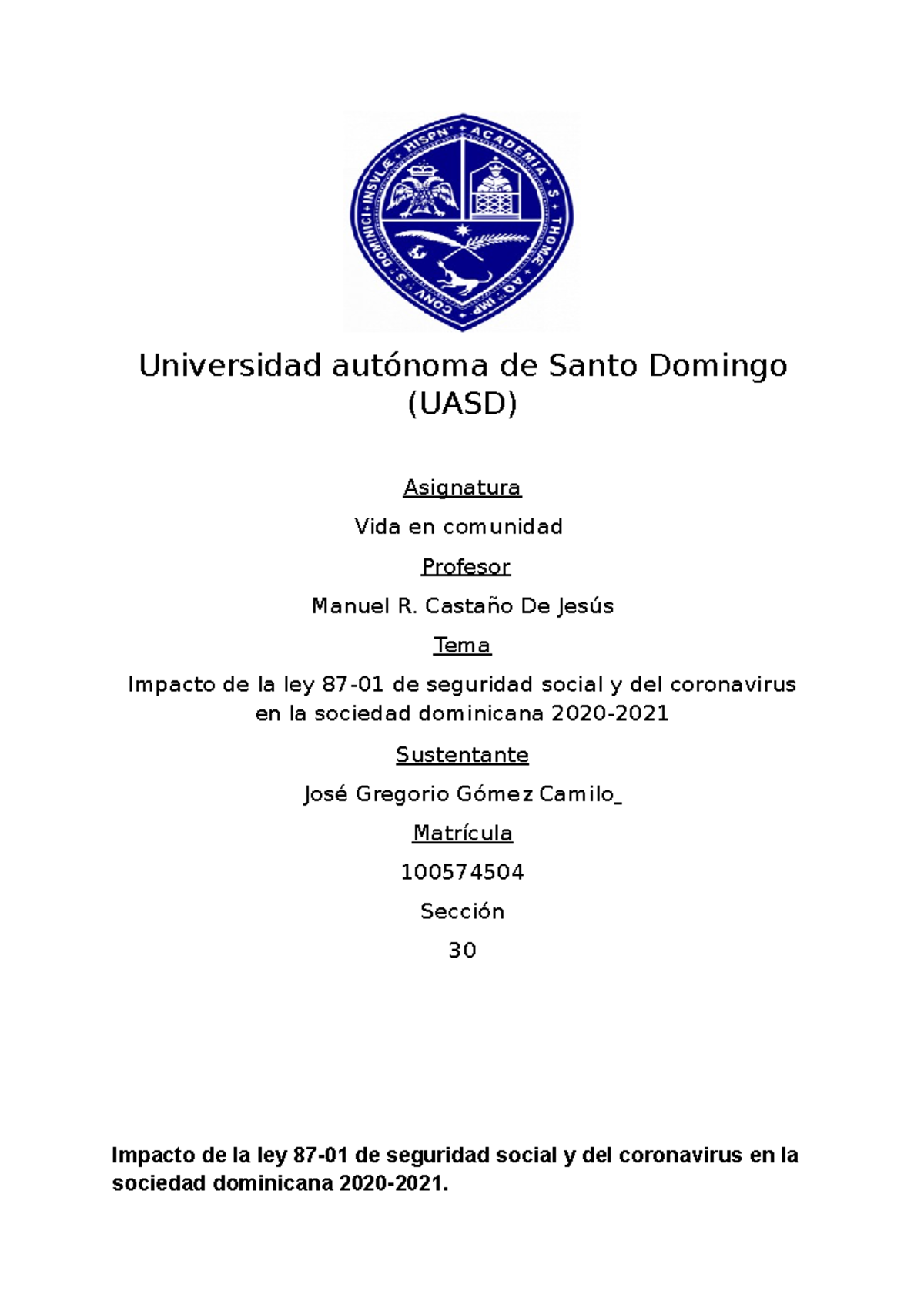 Practica 1 Impacto DE LA LEY 87-01 DE Seguridad Social Y EL Coronavirus ...