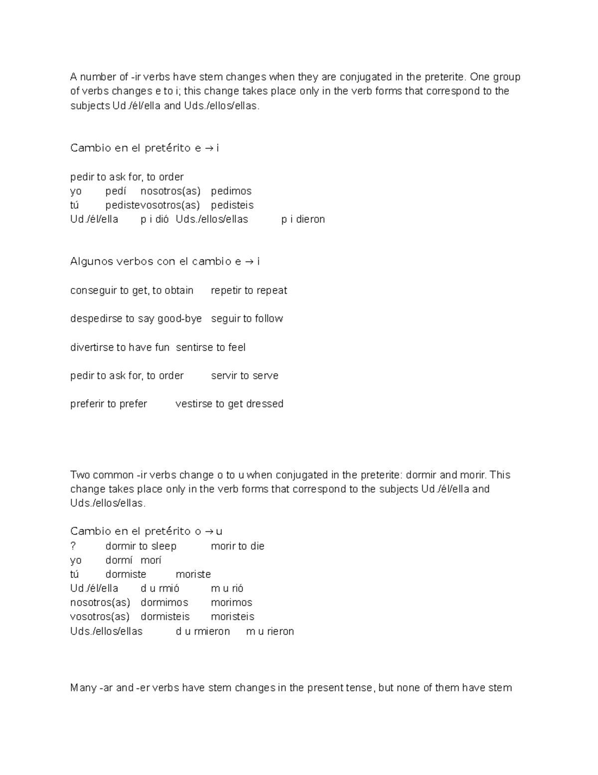 Verbs- Spanish Notes - A number of -ir verbs have stem changes when ...