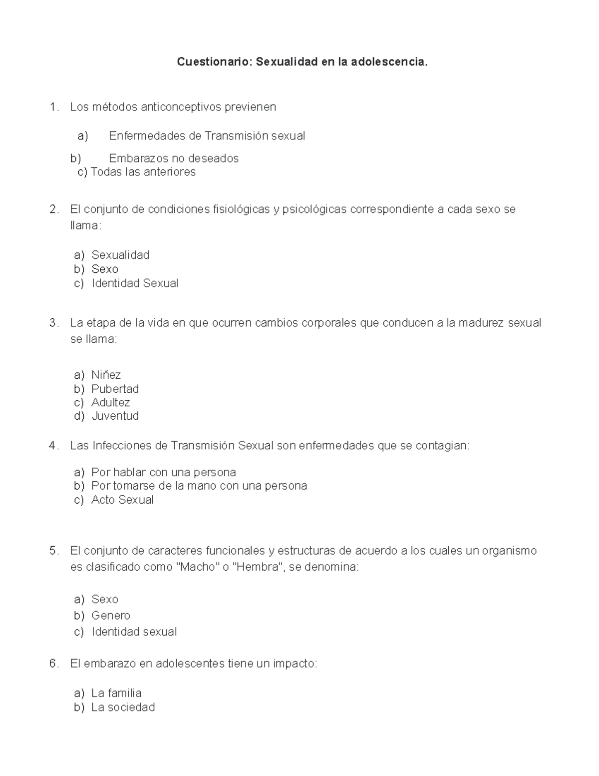 Cuestionario de sexualidad(1) - Cuestionario: Sexualidad en la adolescencia. Los métodos - Studocu