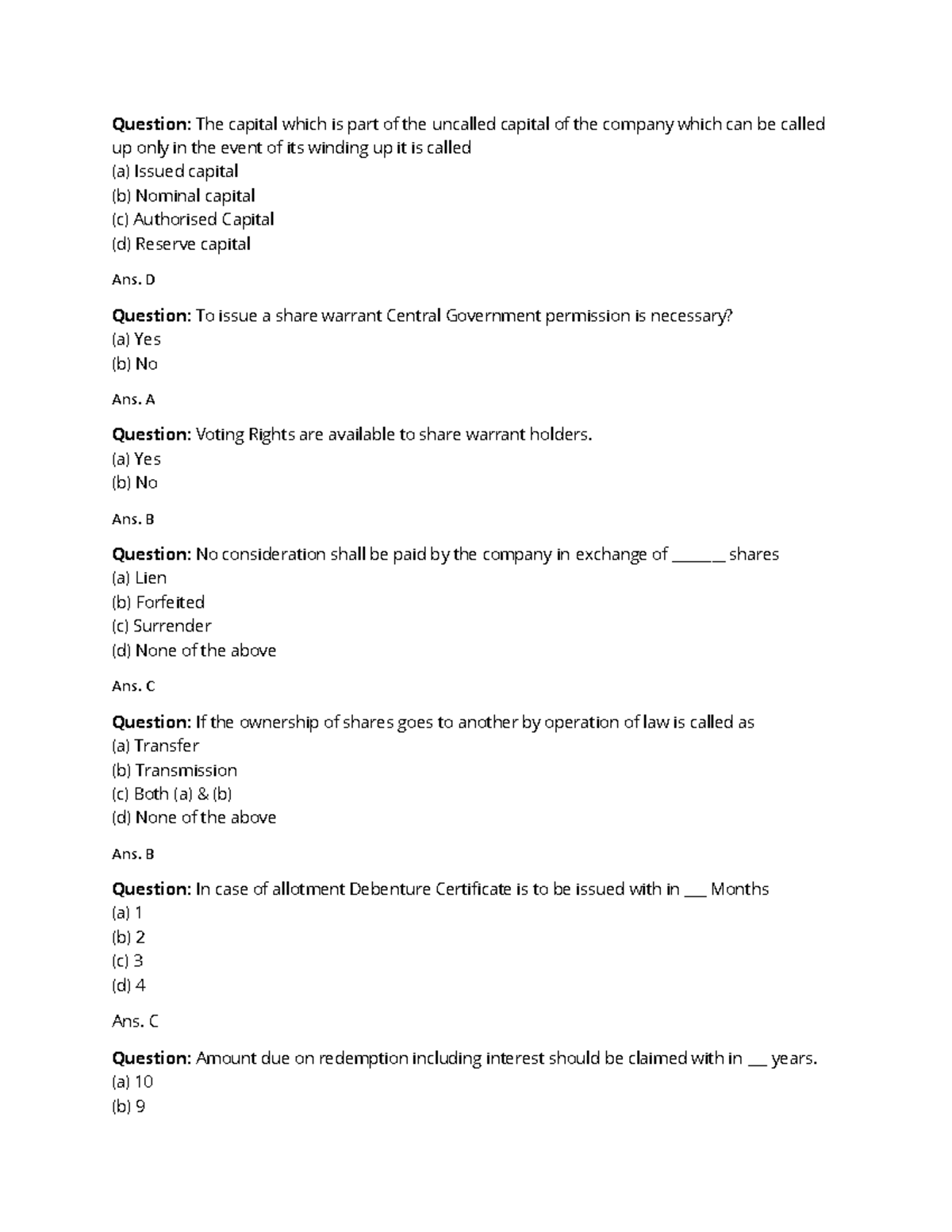 Company lawy part - Question: The capital which is part of the uncalled ...