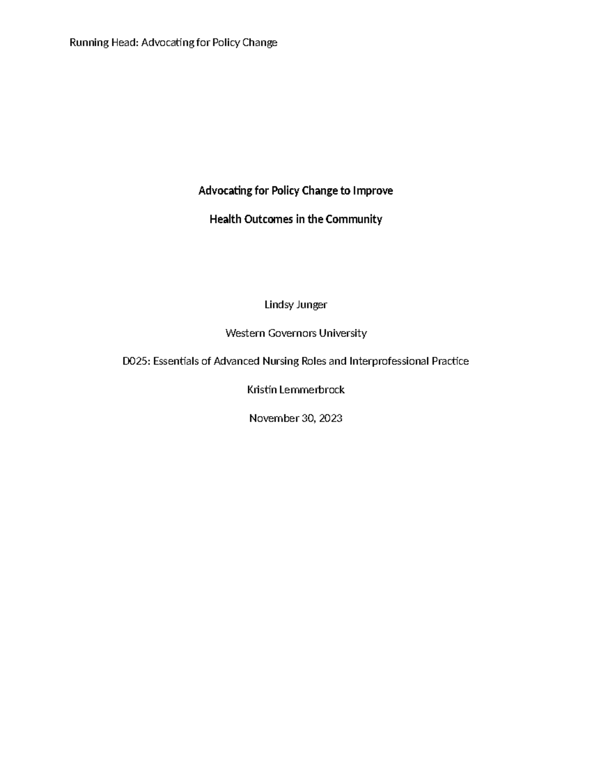 AWM2-Task 1 - AWM2-Task 1 - Running Head: Advocating for Policy Change ...