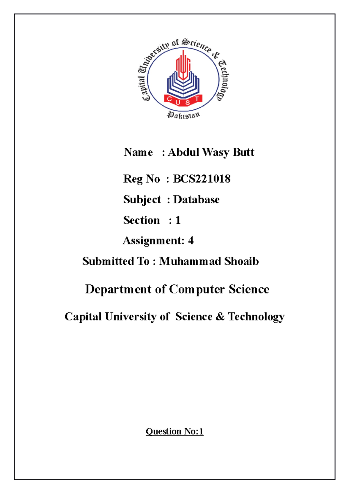 BCS221018 db - project work - Name : Abdul Wasy Butt Reg No : BCS Subject : Database Section : 1 ...