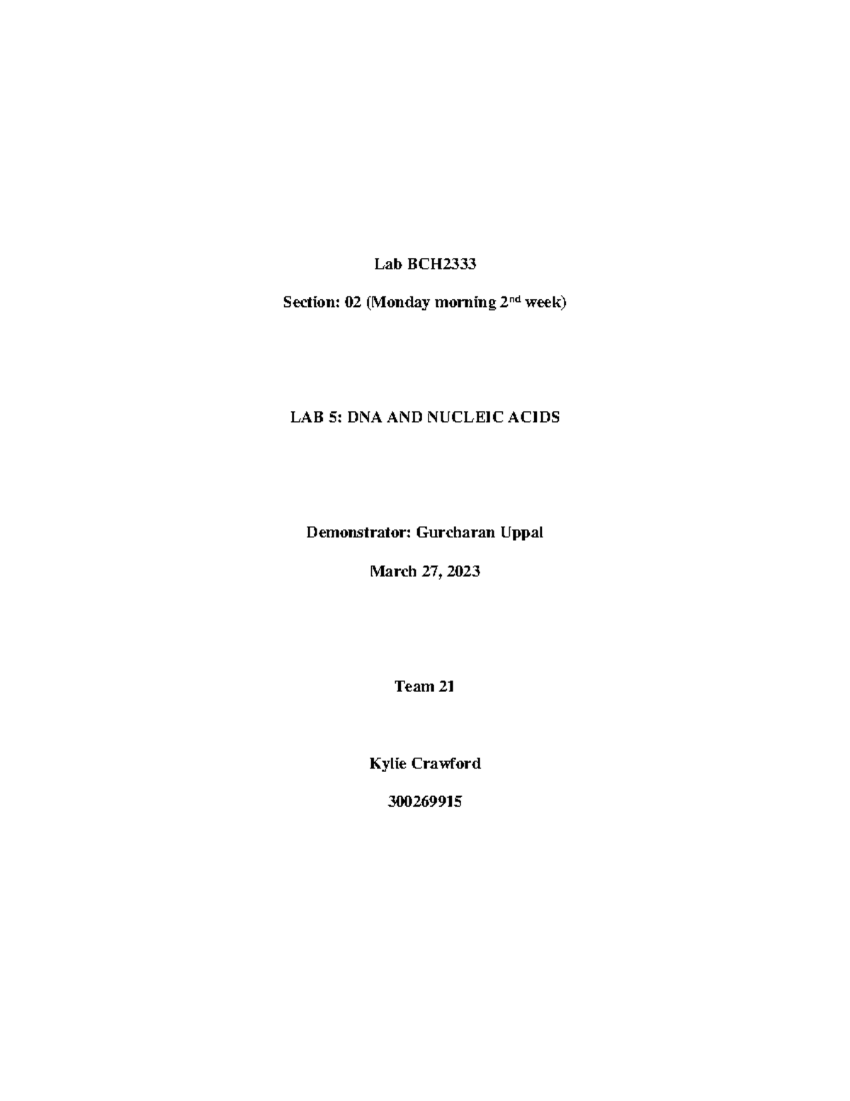 BCH2333 Lab 5 Report - Lab BCH Section: 02 (Monday morning 2nd week ...