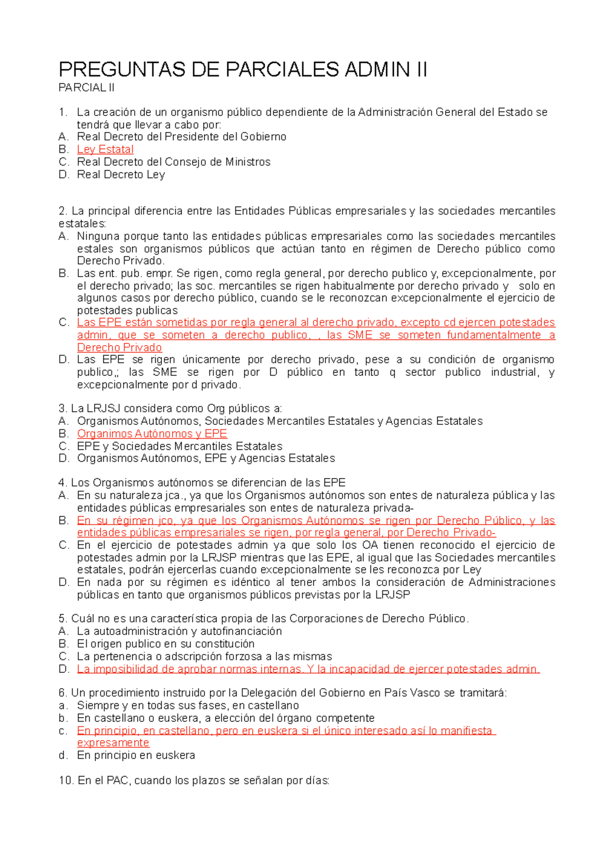 Segundo Parcial - PREGUNTAS DE PARCIALES ADMIN II PARCIAL II La creación de un organismo público ...