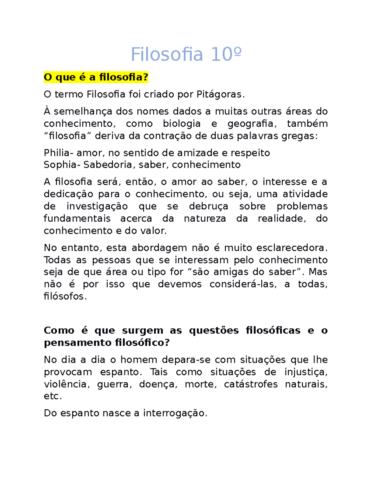 Filo Resumo MG02 - é sobre filosofia de 11º ano. - Filosofia 10º O que é a filosofia? O termo ...