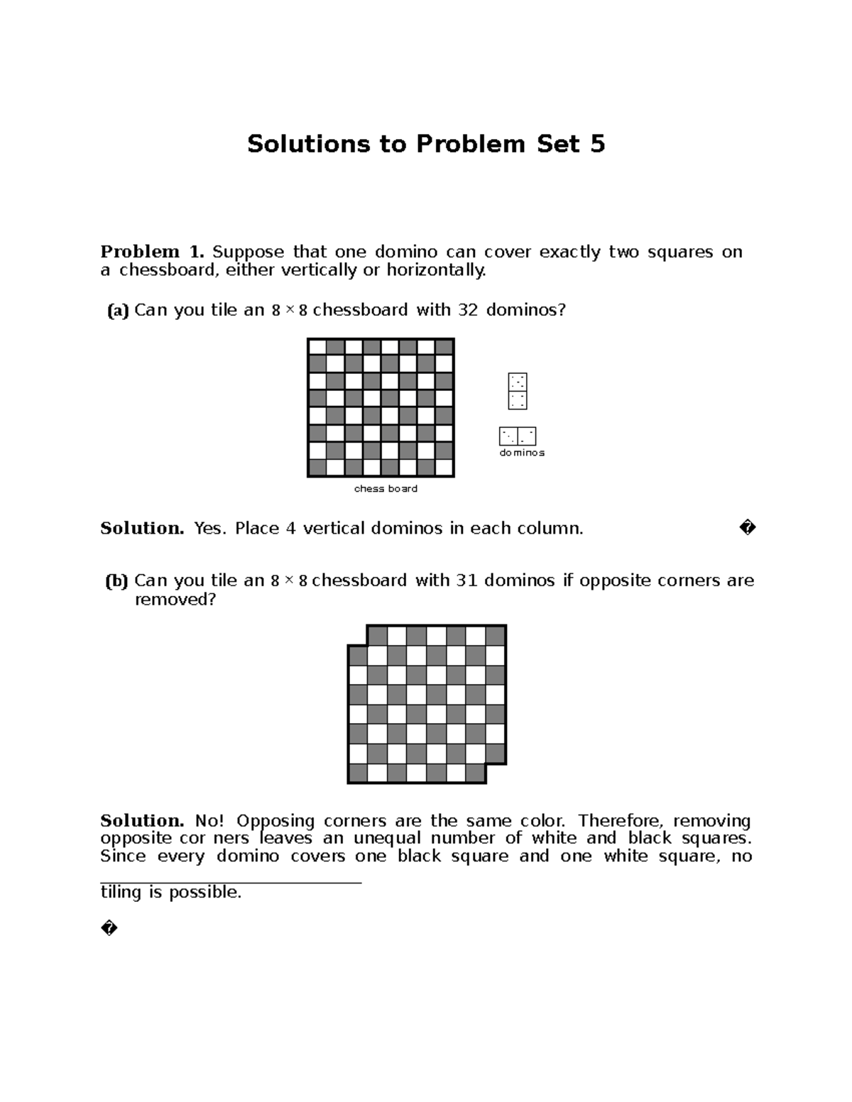 Solutions to Problem Set 5 - Suppose that one domino can cover exactly ...