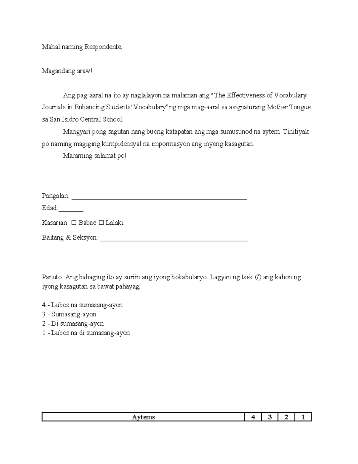 Survey Questionnaire - Mahal naming Respondente, Magandang araw! Ang ...