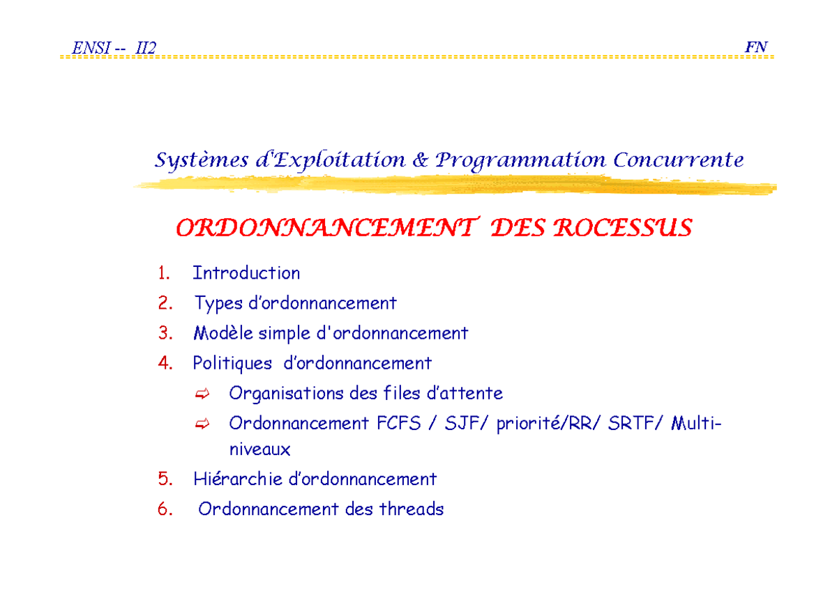 Ordonnancementprocessus - Systèmes d'Exploitation & Programmation Concurrente ORDONNANCEMENT DES ...