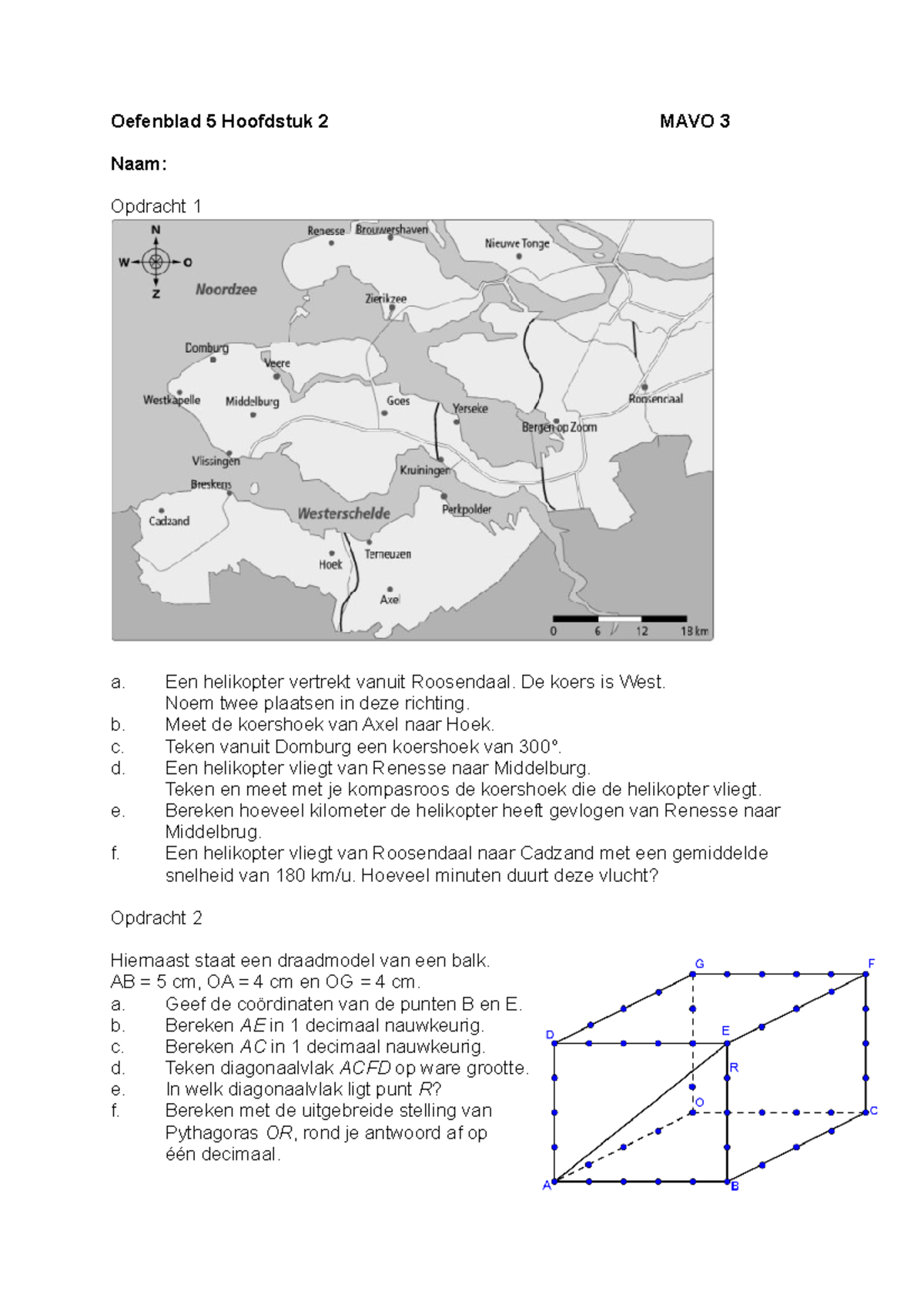 M3 Oefenblad 5 H2 - hoihoi - Oefenblad 5 Hoofdstuk 2 MAVO 3 Naam: Opdracht 1 a. Een helikopter ...