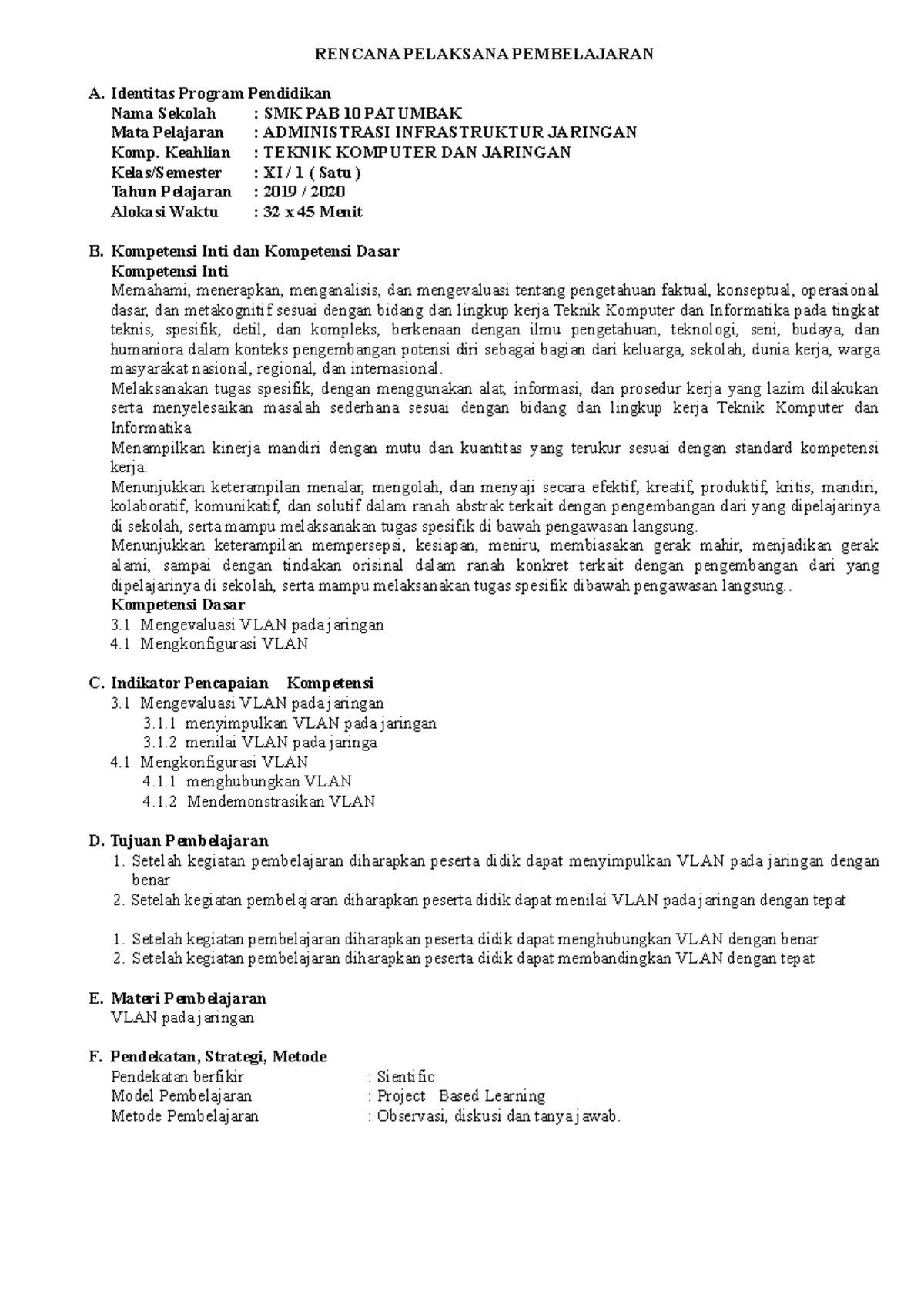 RPP AIJ XI TKJ - RENCANA PELAKSANA PEMBELAJARAN A. Identitas Program Pendidikan Nama Sekolah ...