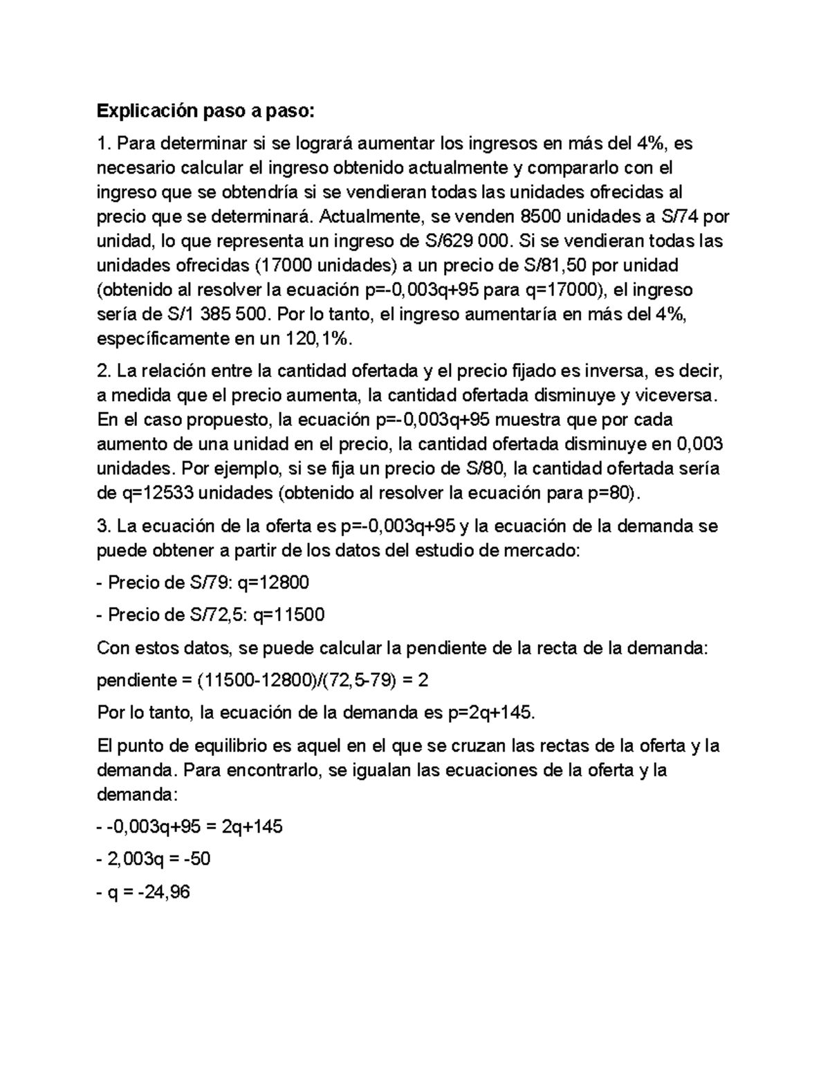 Examen Final MATE - Explicación paso a paso: Para determinar si se logrará aumentar los ingresos ...
