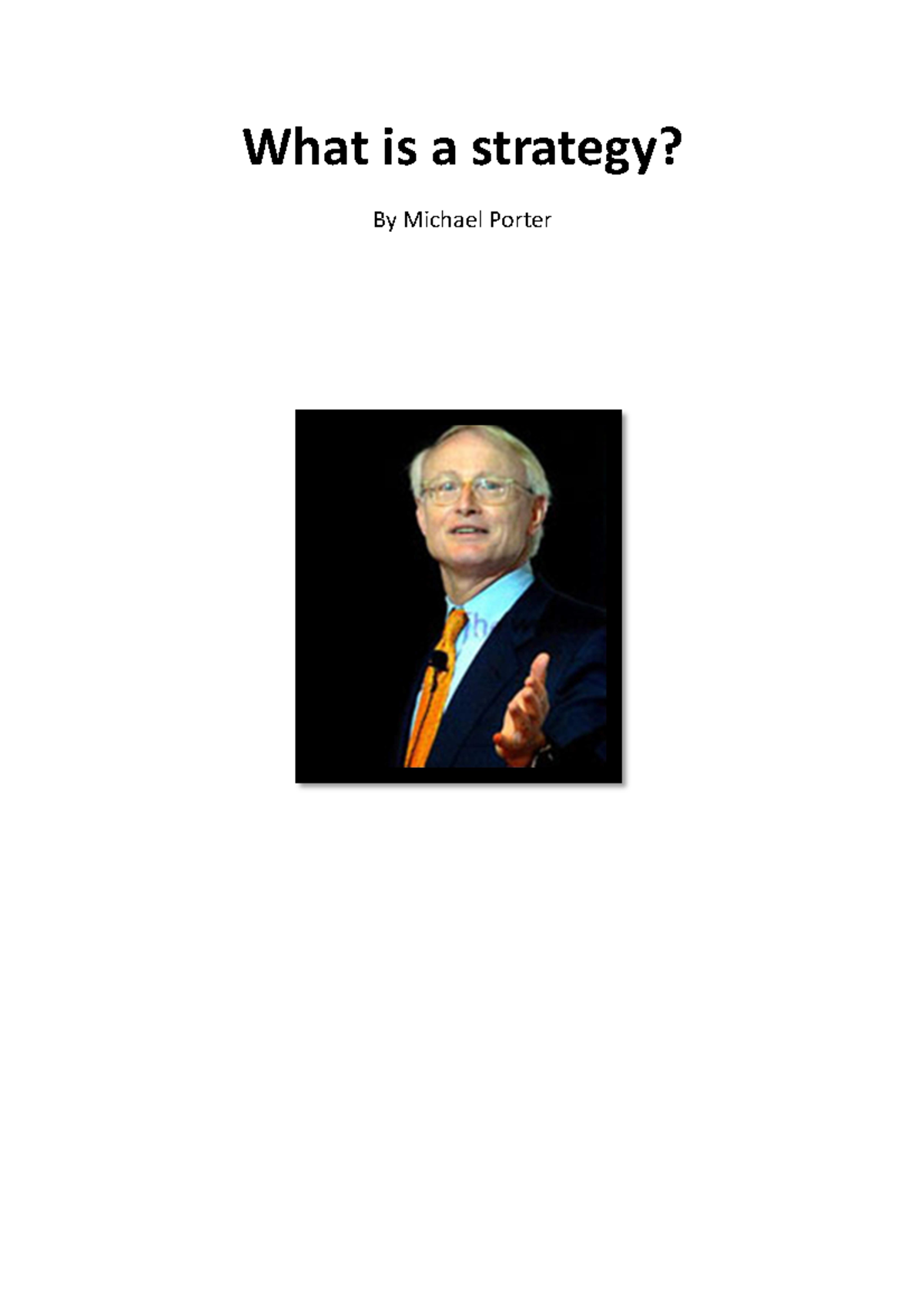 Uitwerking van Case 3, What is Strategy van Michael Porter - What is a ...