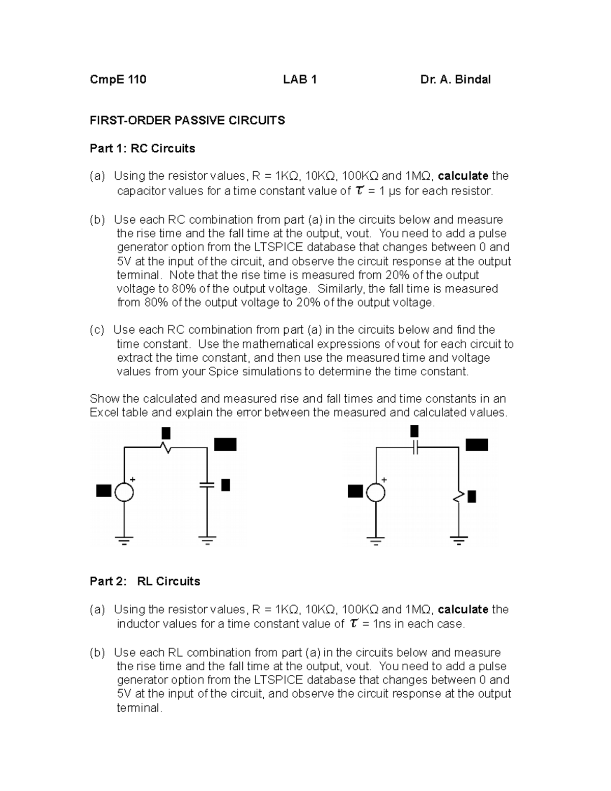 Cmp E 110 lab assignment 1- Ltspice - CmpE 110 LAB 1 Dr. A. Bindal FIRST-ORDER PASSIVE CIRCUITS ...
