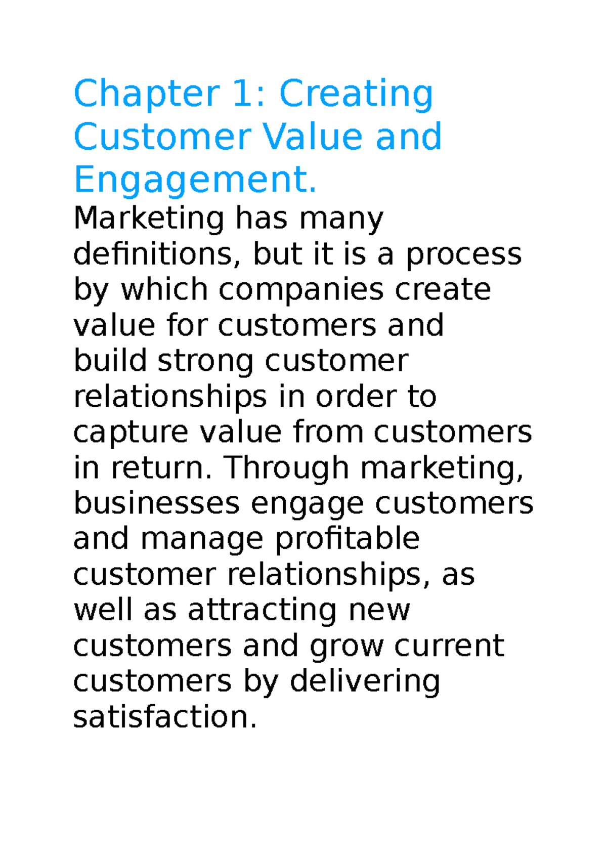 Marketing -summary chap 1-7 - Chapter 1: Creating Customer Value and Engagement. Marketing has ...