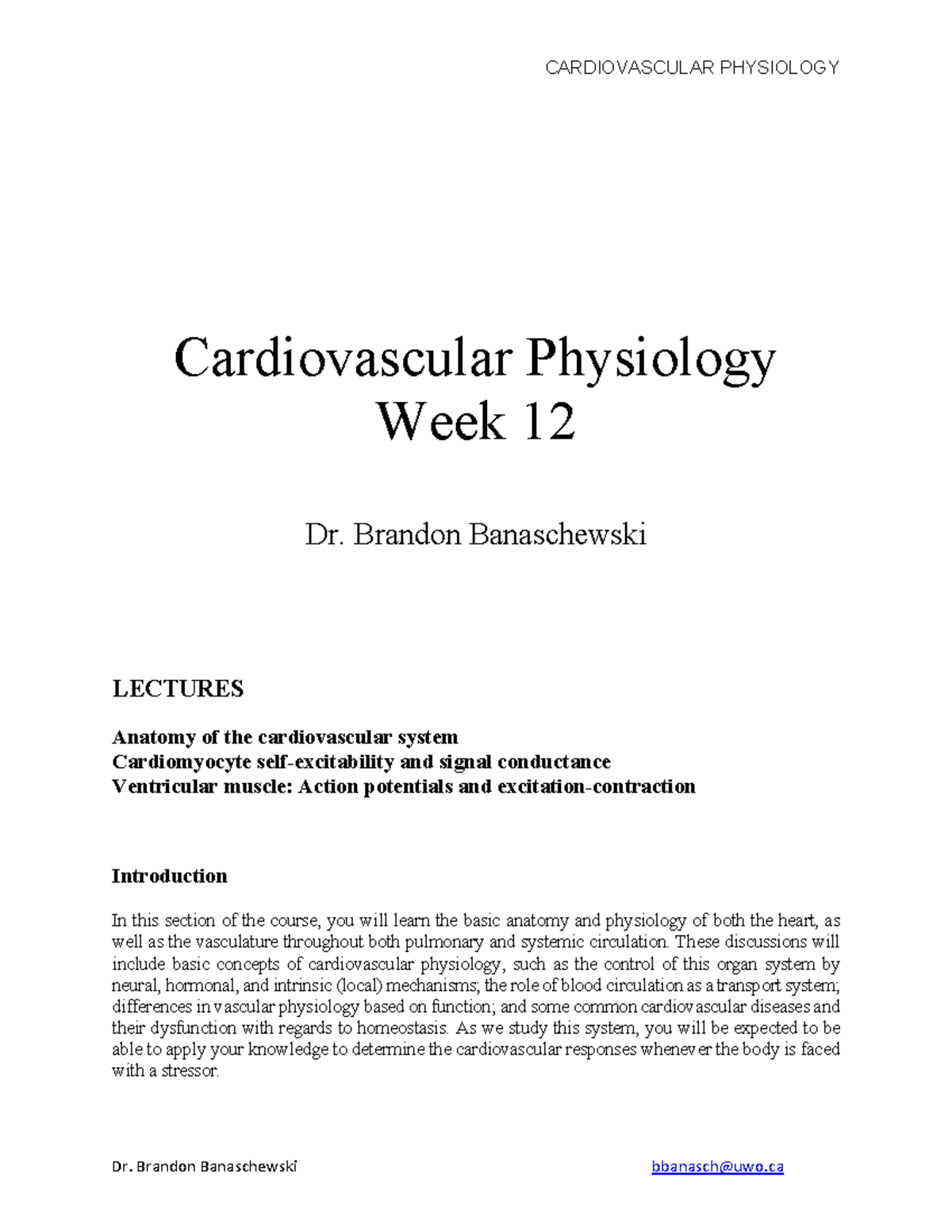 cardio lecture notes - Cardiovascular Physiology Week 12 Dr. Brandon ...