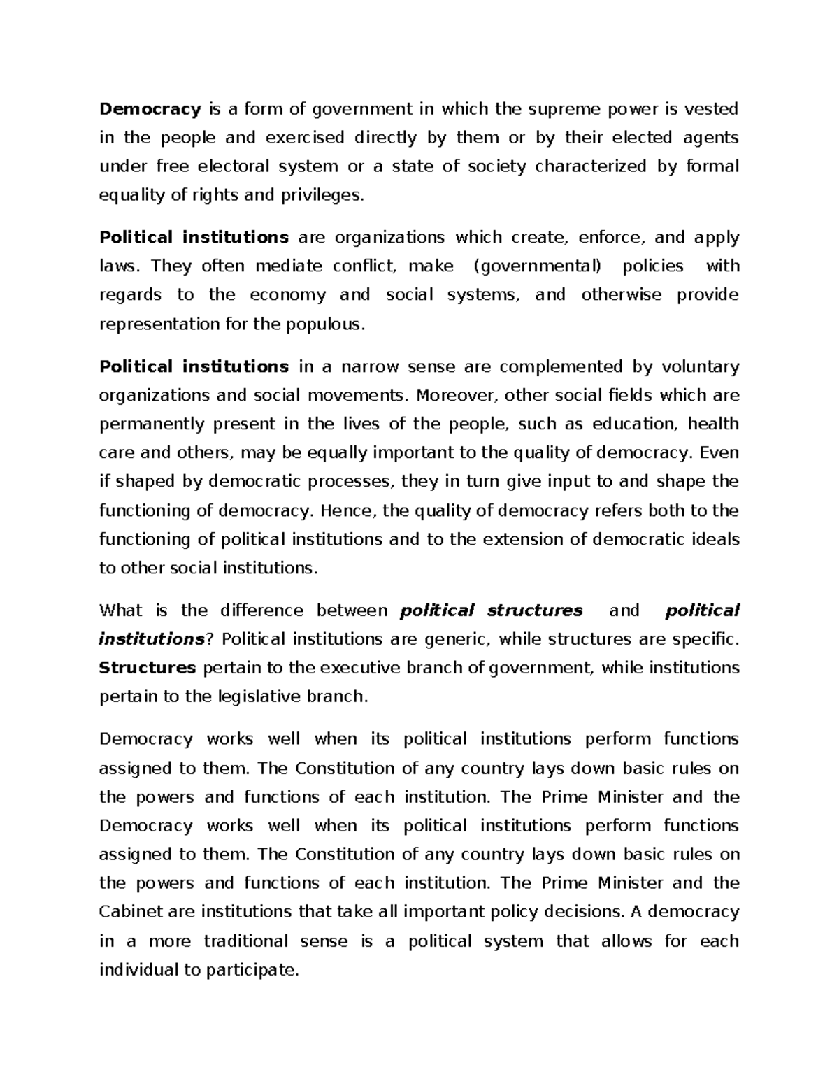 Democracy - Political institutions are organizations which create ...