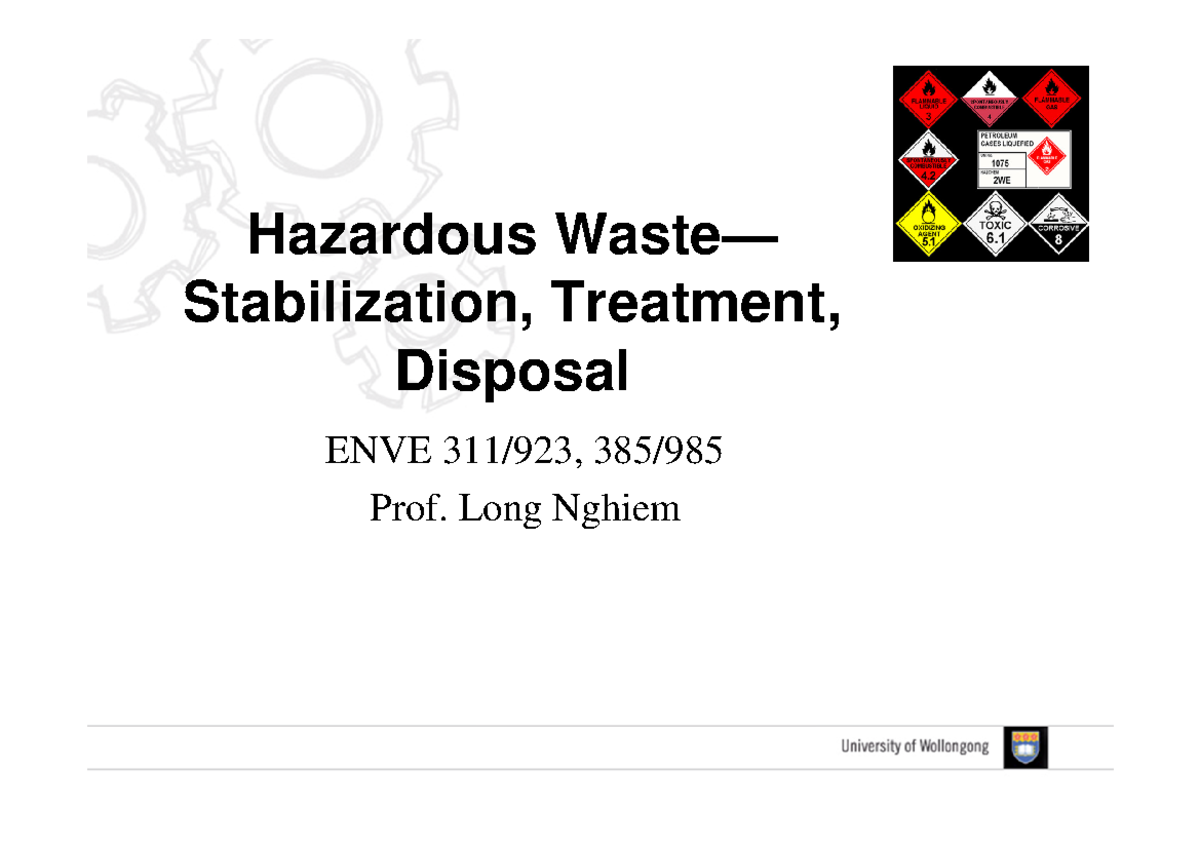 L6 - Lecture - ENVE 311/923, 385/ Prof. Long Nghiem Hazardous Waste ...