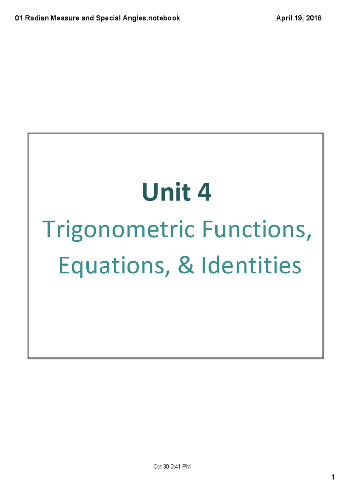 01 Radian Measure and Special Angles - Oct 303:41 PM Unit 4 ...