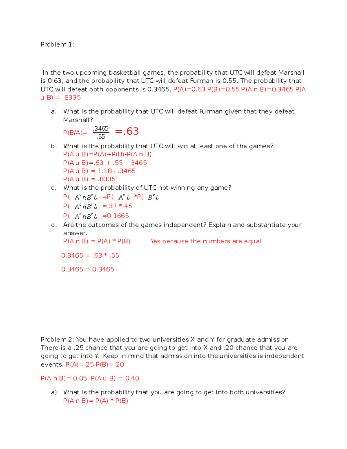 Probability Homework Problems April 20 - Problem 1: In the two upcoming ...
