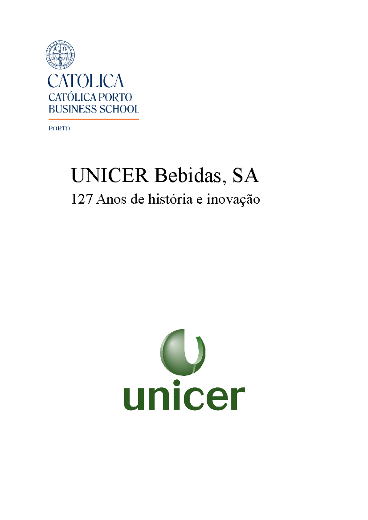 WS4G5 Unicer-Bebidas-SA - UNICER Bebidas, SA 127 Anos de história e ...