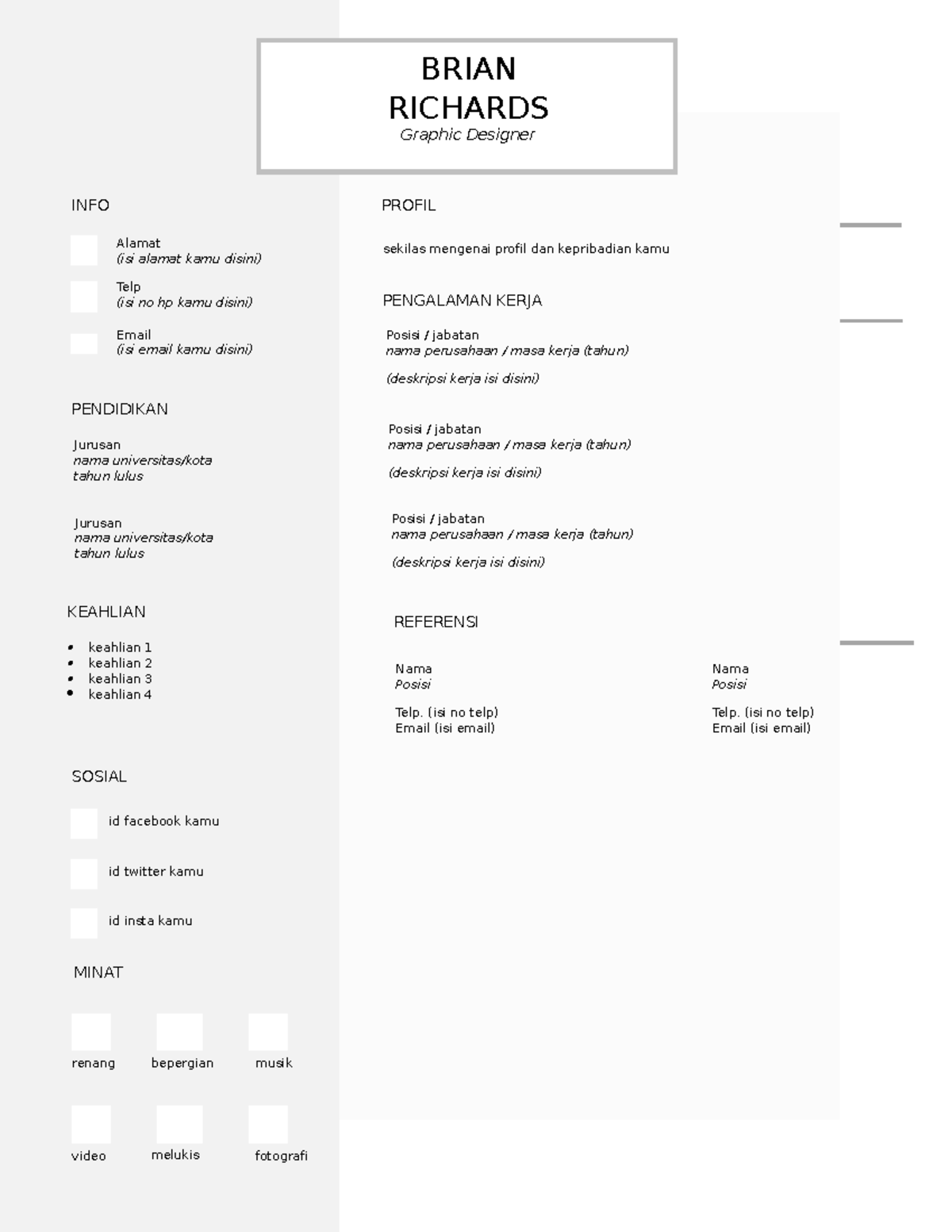 Cv-kosong - bagus sekali - BRIAN RICHARDS Graphic Designer INFO Alamat (isi alamat kamu disini ...