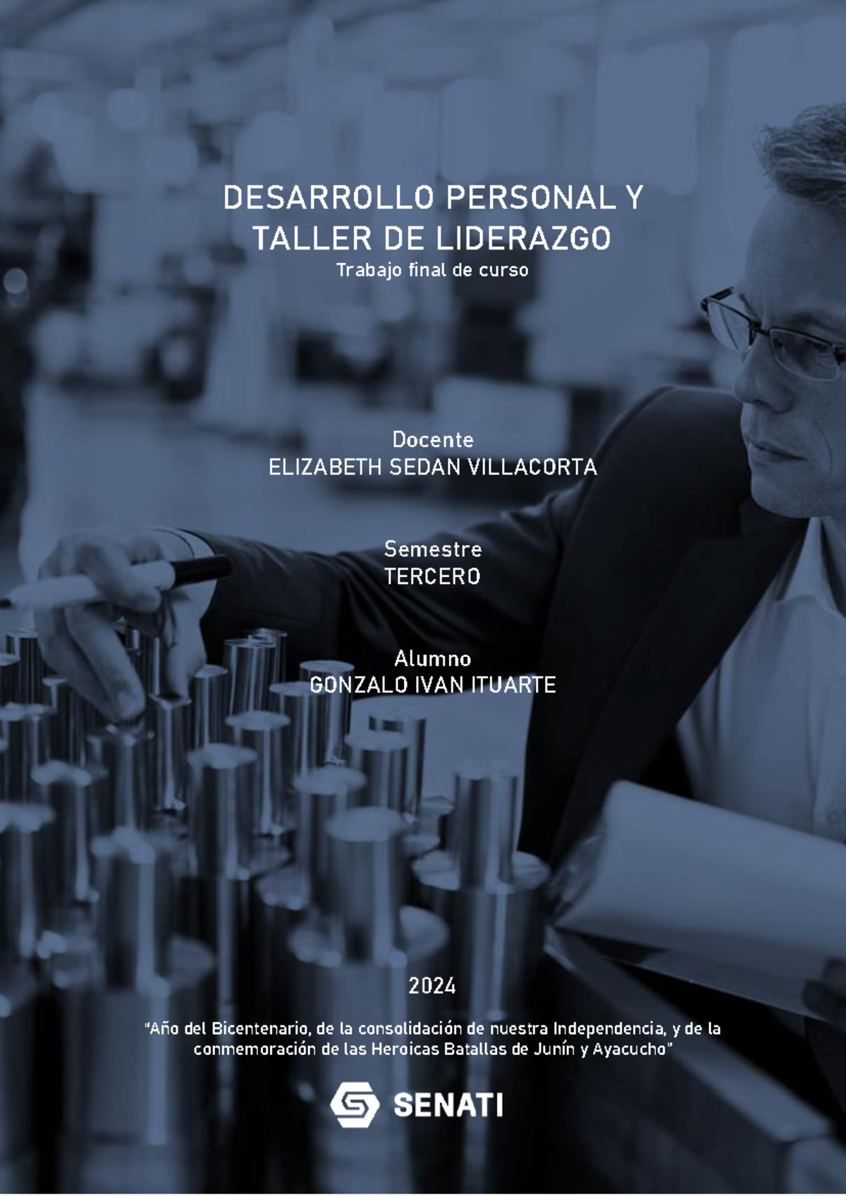 Desarrollo personal y Taller de liderazgo Entregable 1 - Ituarte Gonzalo - DESARROLLO PERSONAL Y ...