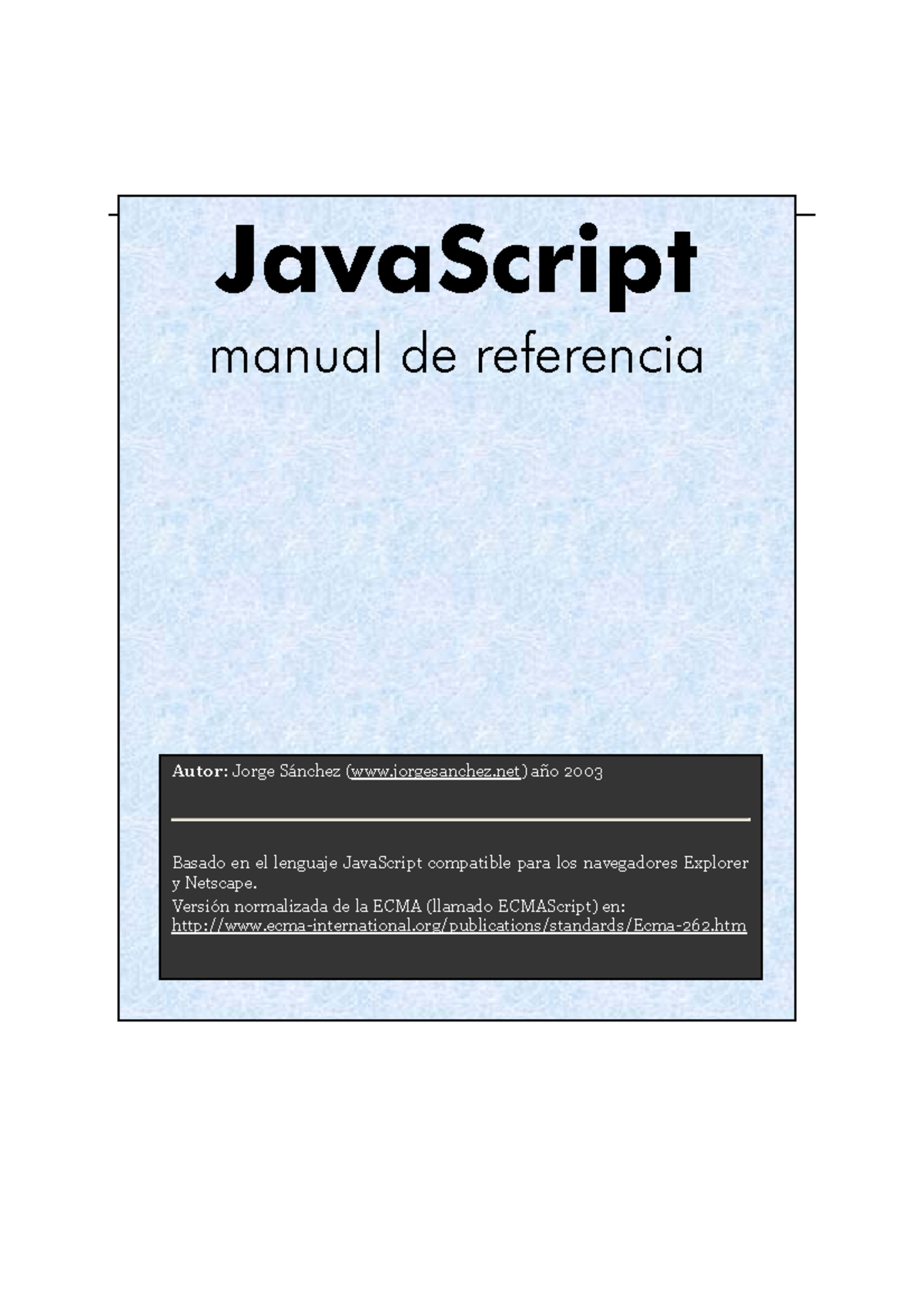 Javascript - pdf - JavaScript manual de referencia Autor: Jorge Sánchez ...