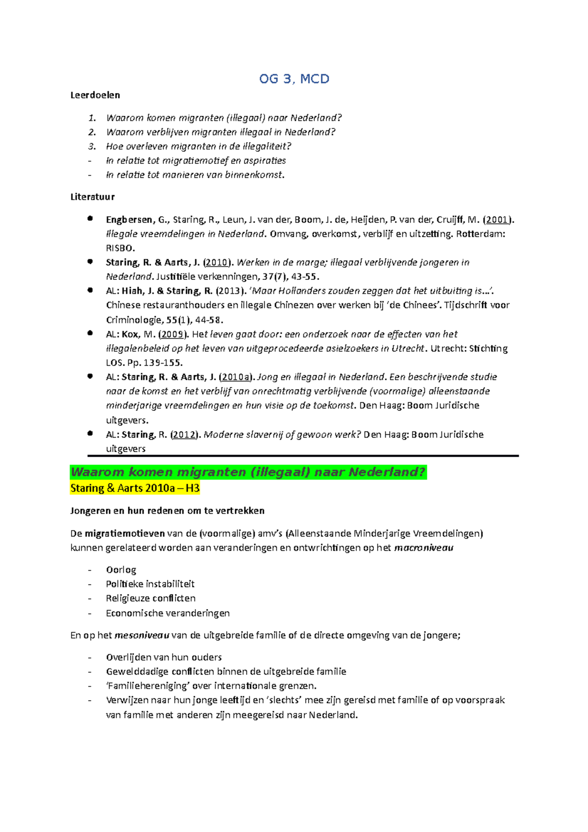 Werkgroep 3 MDC - OG 3, MCD Leerdoelen 1. Waarom komen migranten (illegaal) naar Nederland? 2 ...