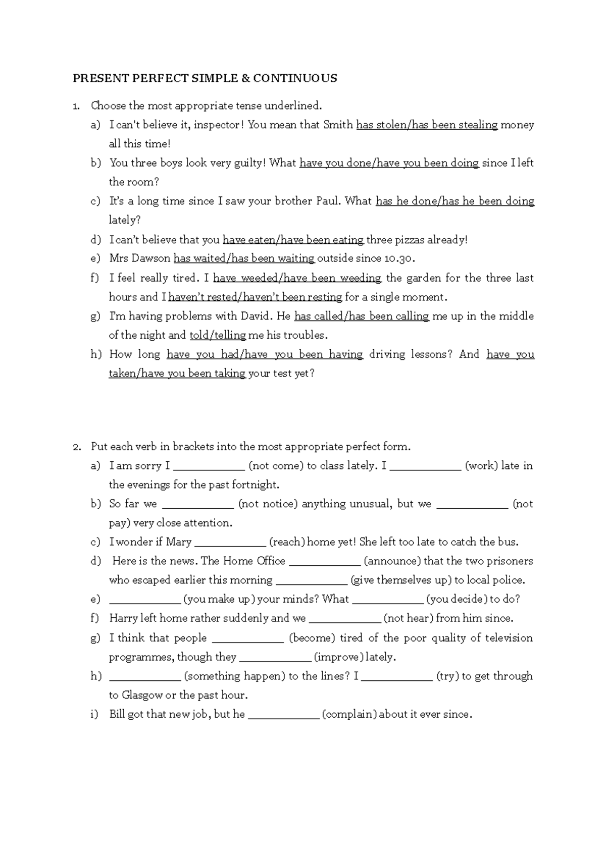 Present Perfect Simple - PRESENT PERFECT SIMPLE & CONTINUOUS Choose the ...