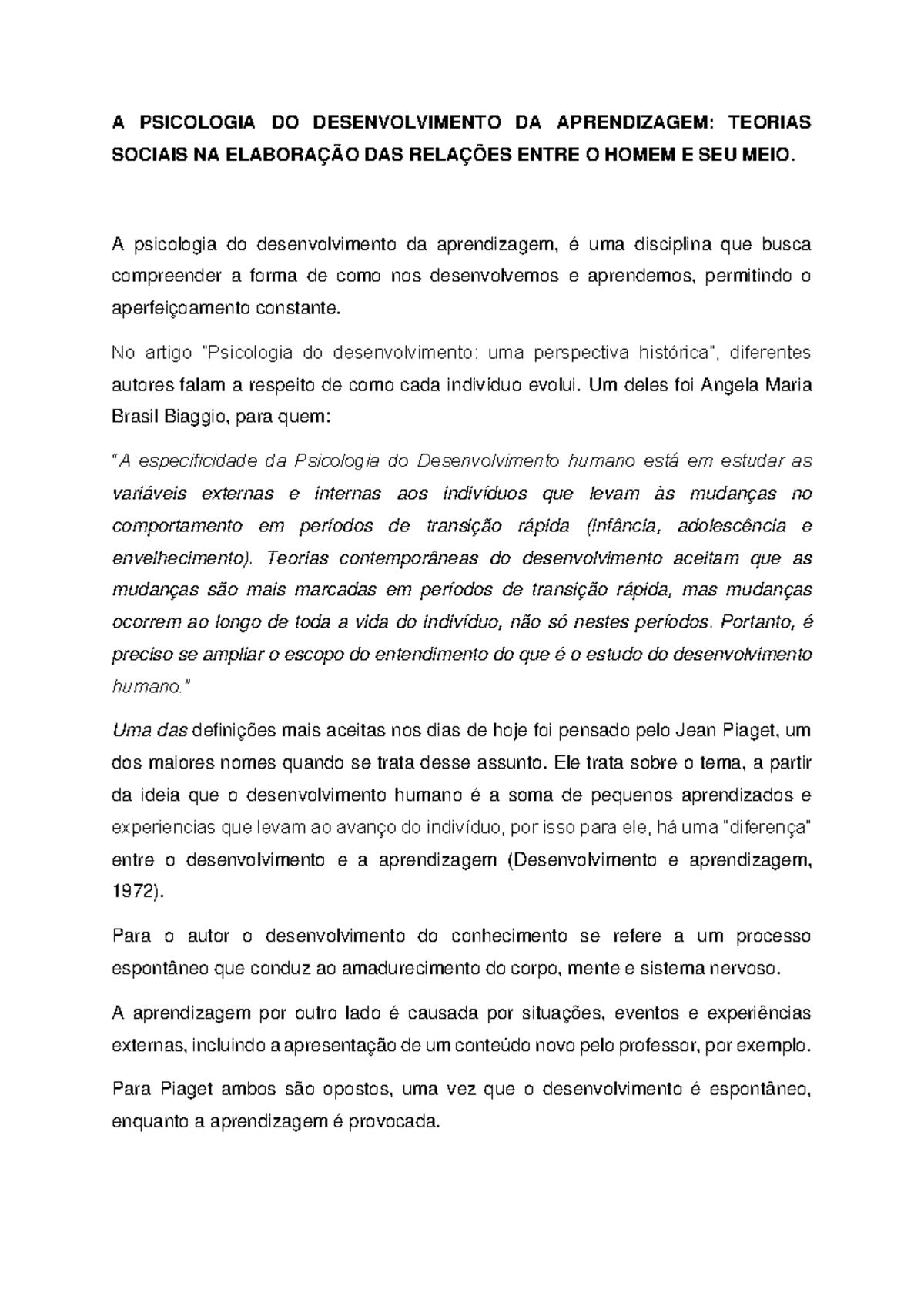 PCC- Pscologia DO Desenvolvimento E DA Aprendizagem 1 - A PSICOLOGIA DO DESENVOLVIMENTO DA - Studocu