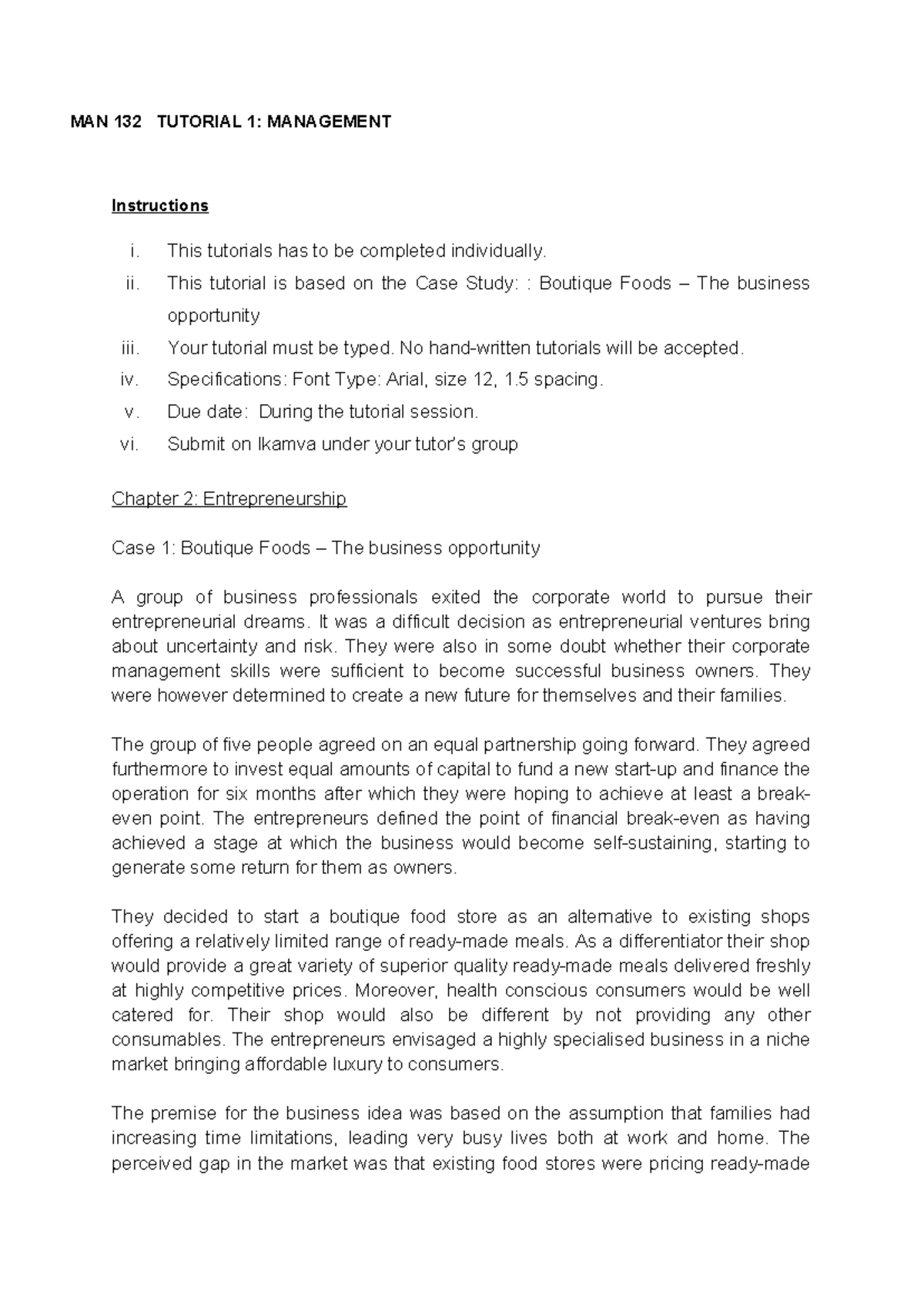 Tutorial one - MAN 132 TUTORIAL 1: MANAGEMENT Instructions i. This tutorials has to be completed ...