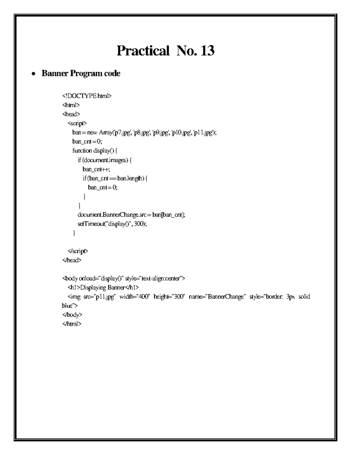 Practical No13 - nohhhhfghfgfg - Practical No. 13 Banner Program code - Studocu