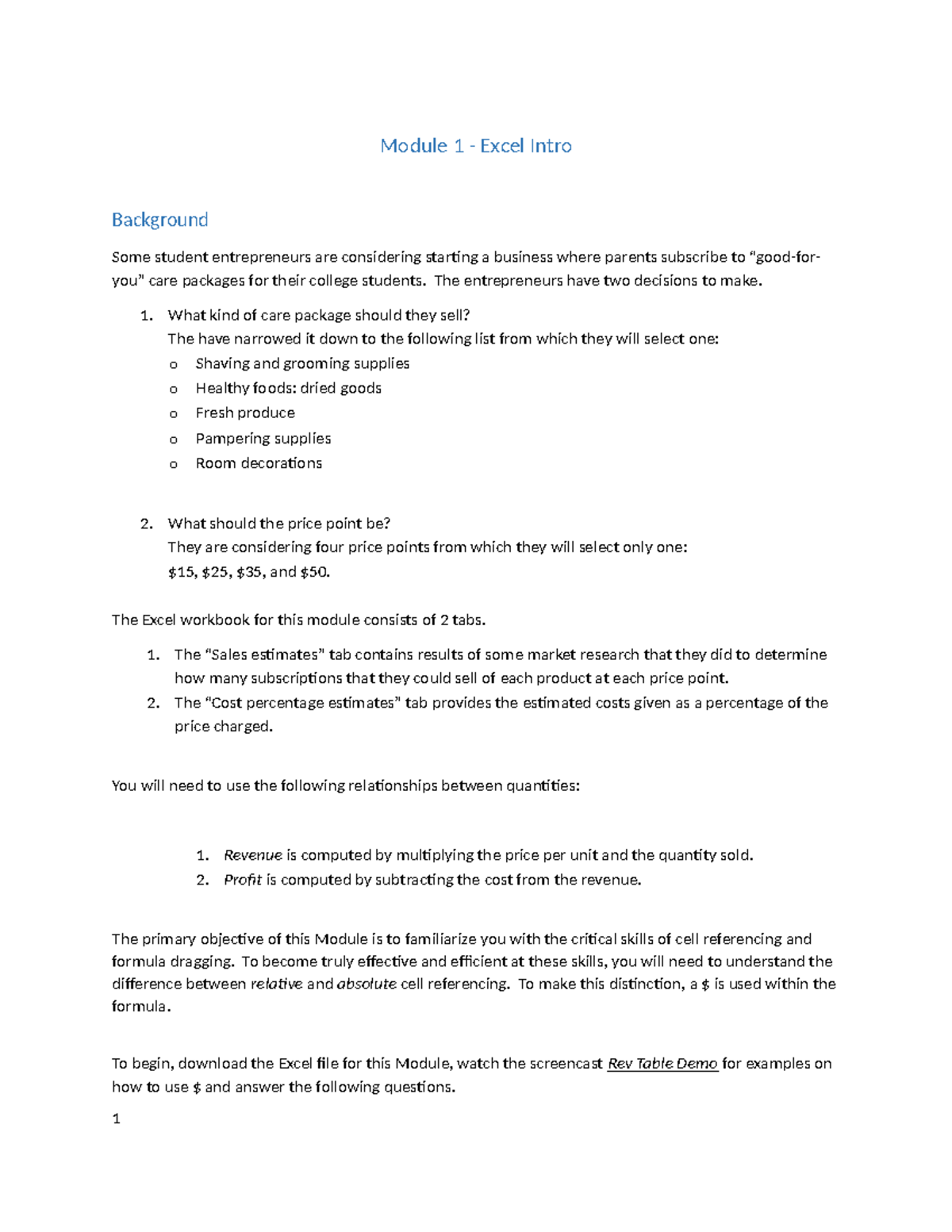 Module 1 Chapter-F2F - Module 1 - Excel Intro Background Some student entrepreneurs are ...