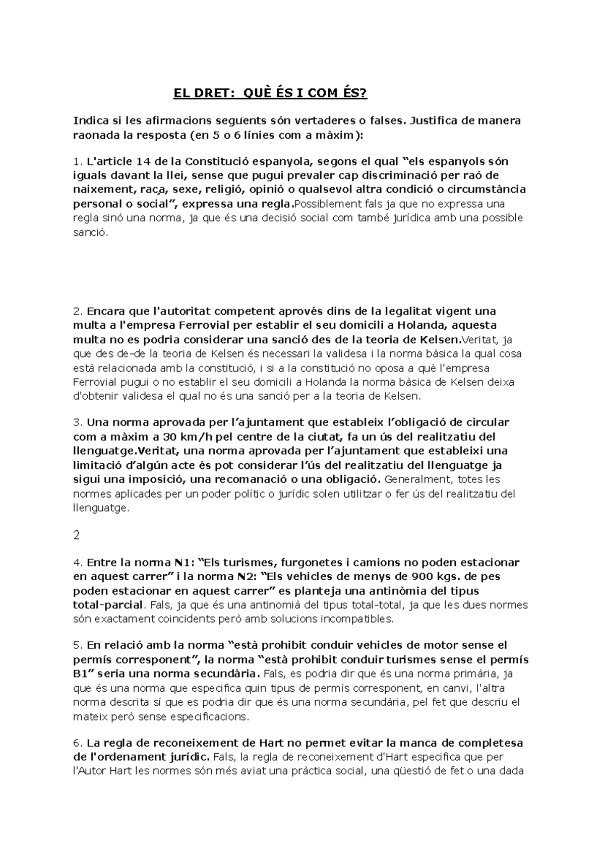 EL DRET: QUÈ ÉS I COM ÉS - EL DRET: QUÈ ÉS I COM ÉS? Indica si les ...