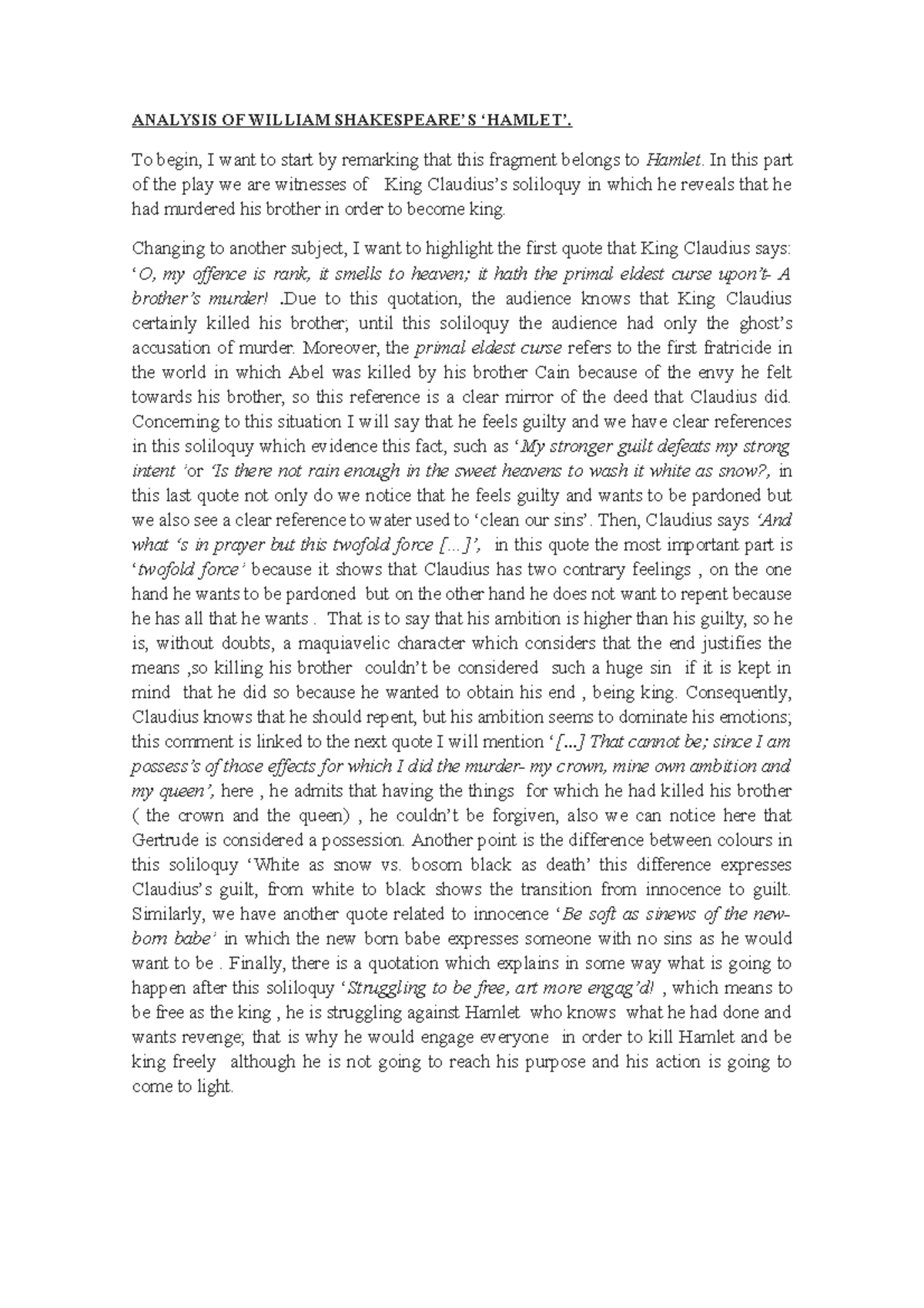 Hamlet - ANALYSIS OF WILLIAM SHAKESPEARE’S ‘HAMLET’. To begin, I want ...