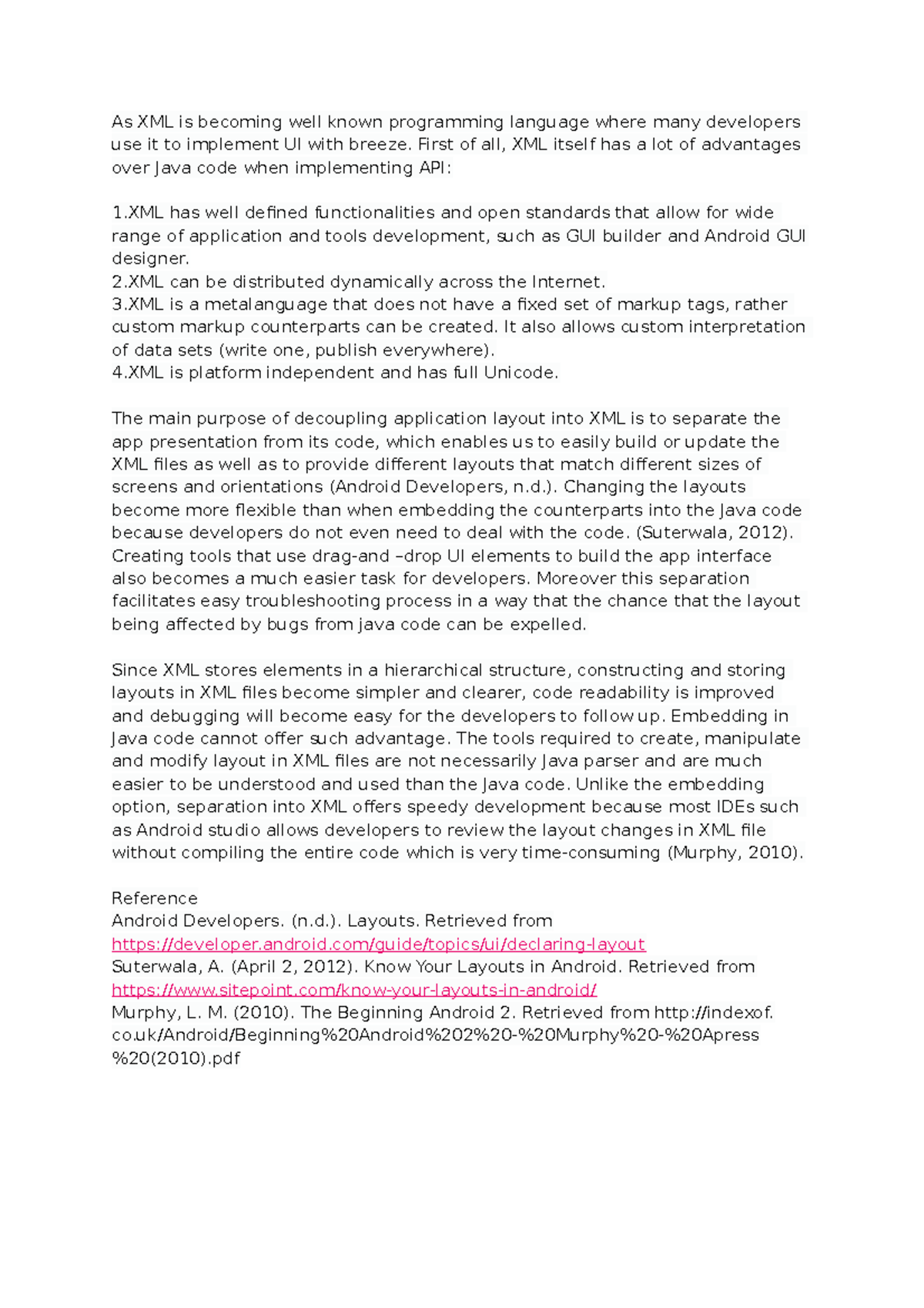 Discussion 6 1 - As XML is becoming well known programming language ...