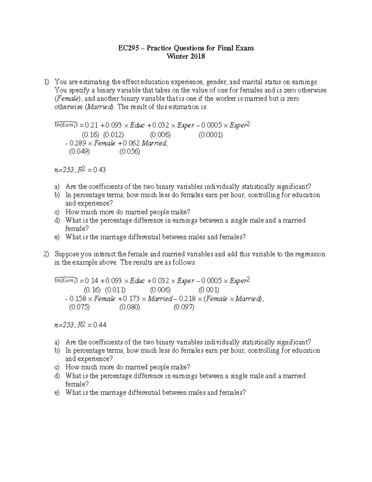 Final 2017, questions - EC295 Practice Questions for Final Exam Winter 2018 1) You are ...