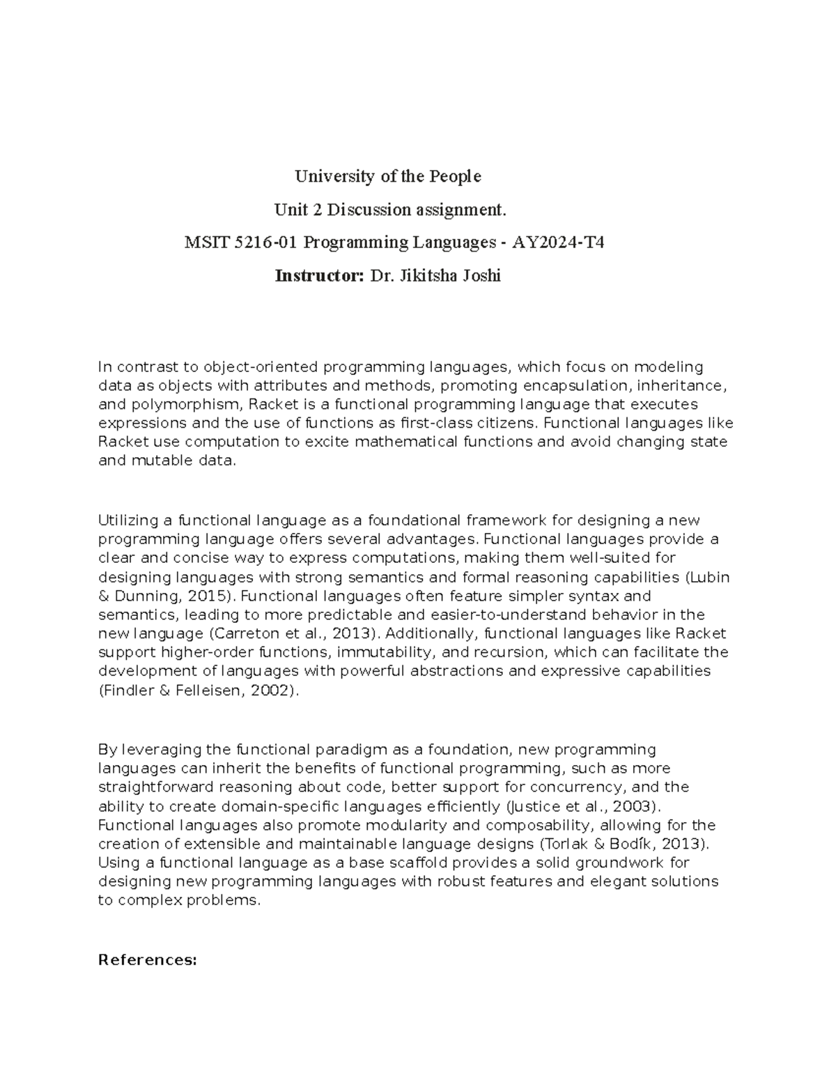 Discussion assignment - MSIT 5216-01 Programming Languages - AY2024-T Instructor: Dr. Jikitsha ...