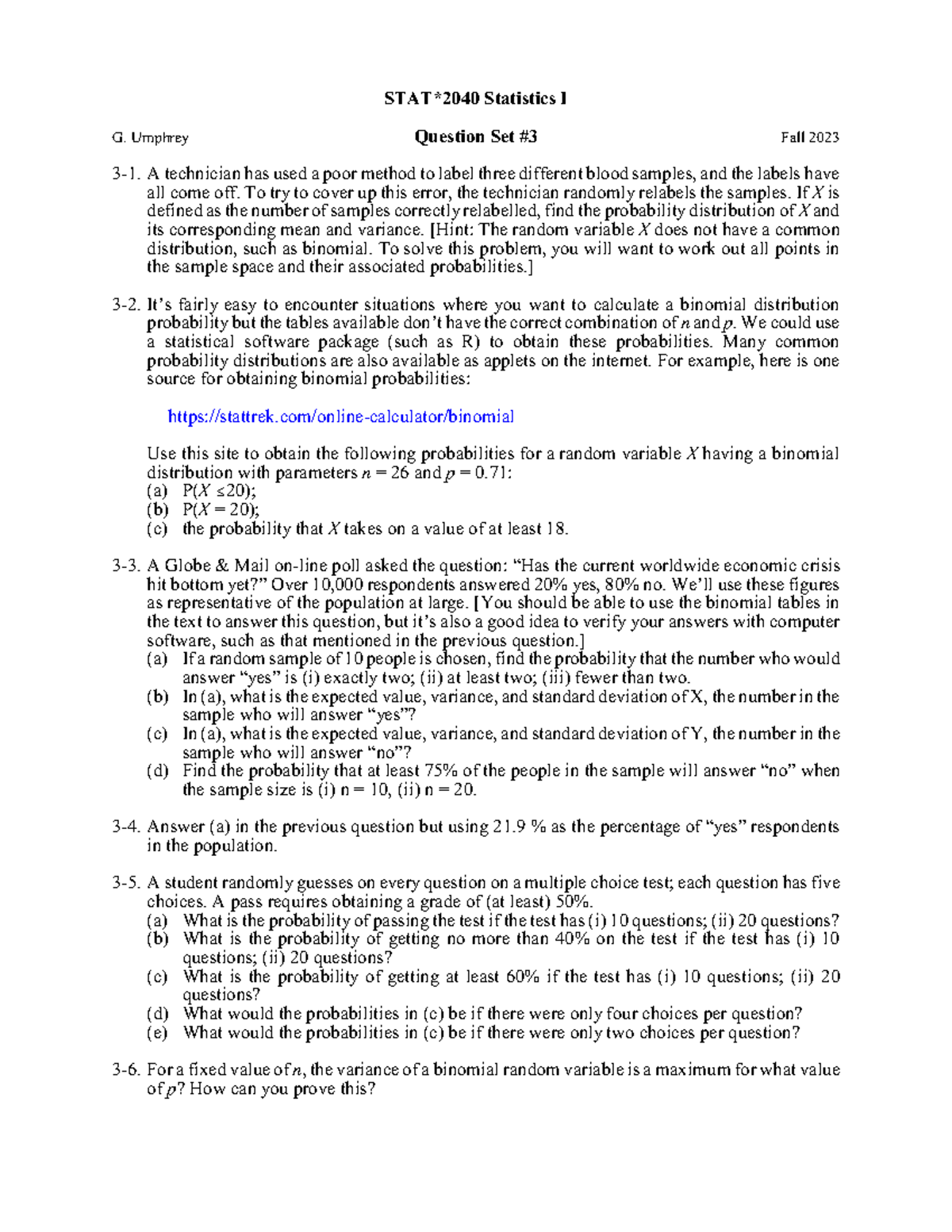 Question Set 3 2040 F23 - STAT*2040 Statistics I G. Umphrey Question ...