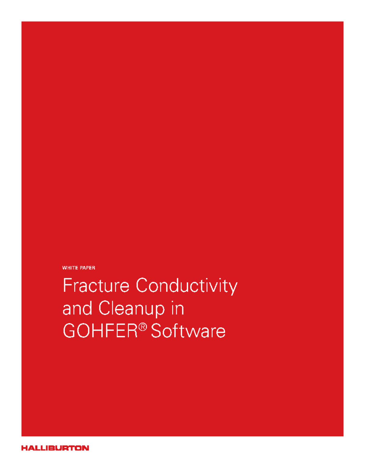 Gohfer fracture conductivity cleanup - Fracture Conductivity and ...