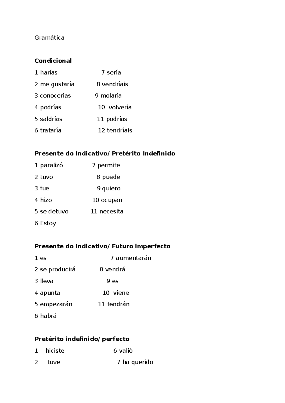 Espanhol - ler - Gramática Condicional 1 harías 7 sería 2 me gustaría 8 ...