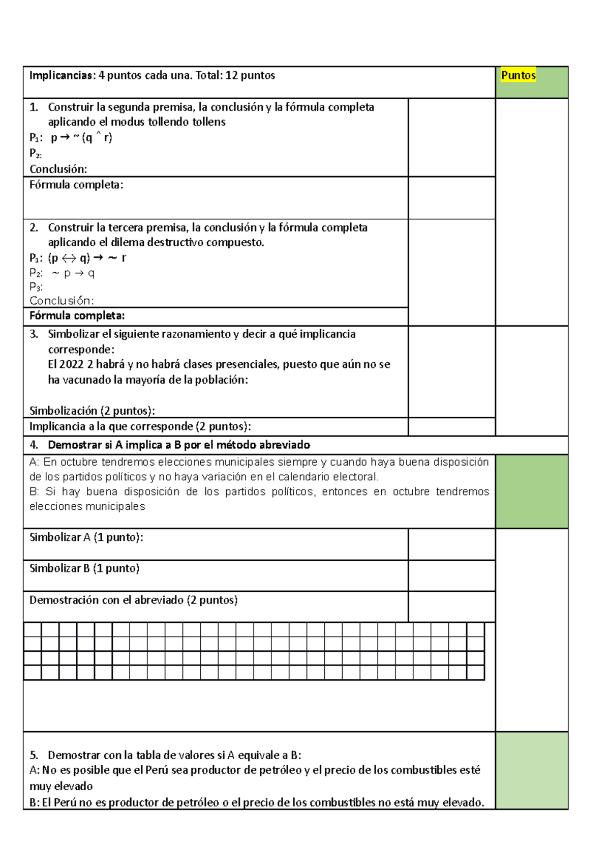 Práctica de lógica 2022 1 - Implicancias: 4 puntos cada una. Total: 12 ...