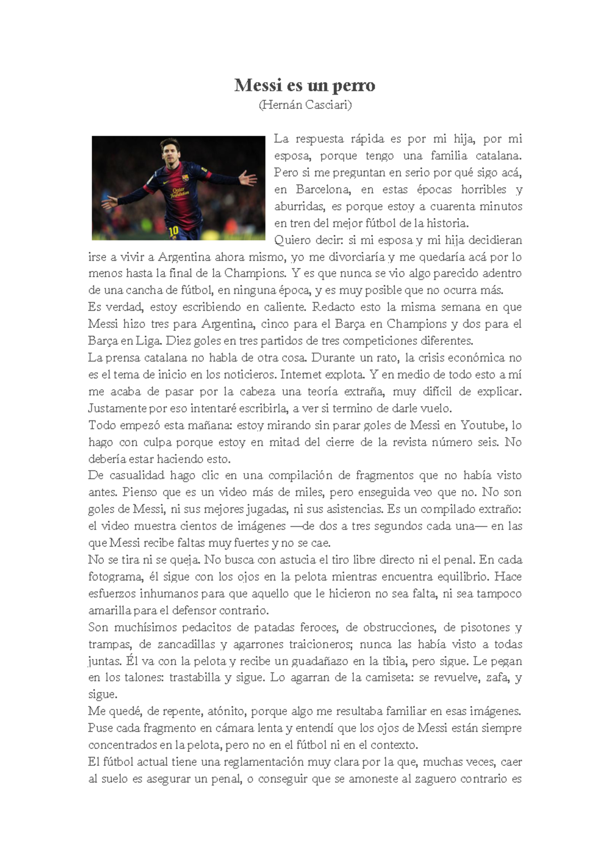 Messi es un perro - Messi es un perro (Hernán Casciari) La respuesta ...