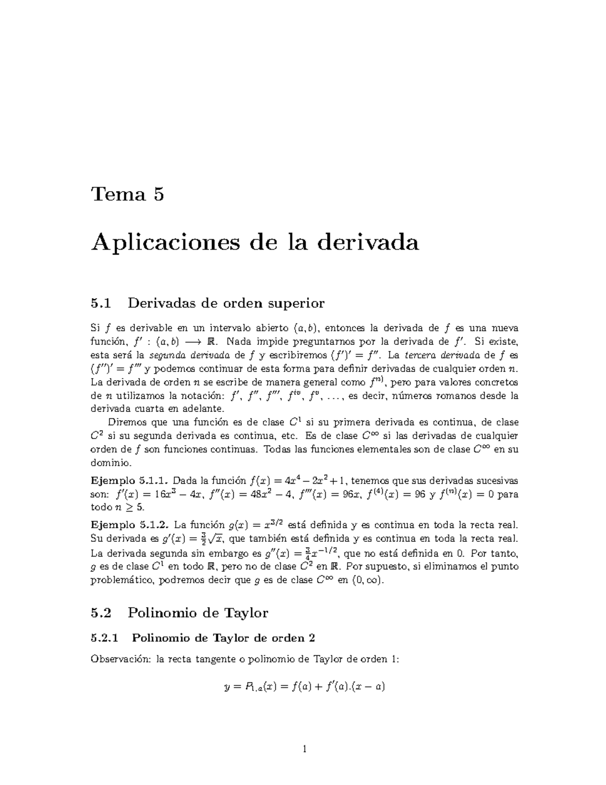 Matematicas I ES tema 4 - Tema 5 Aplicaciones de la derivada 5 Derivadas de orden superior Sif ...